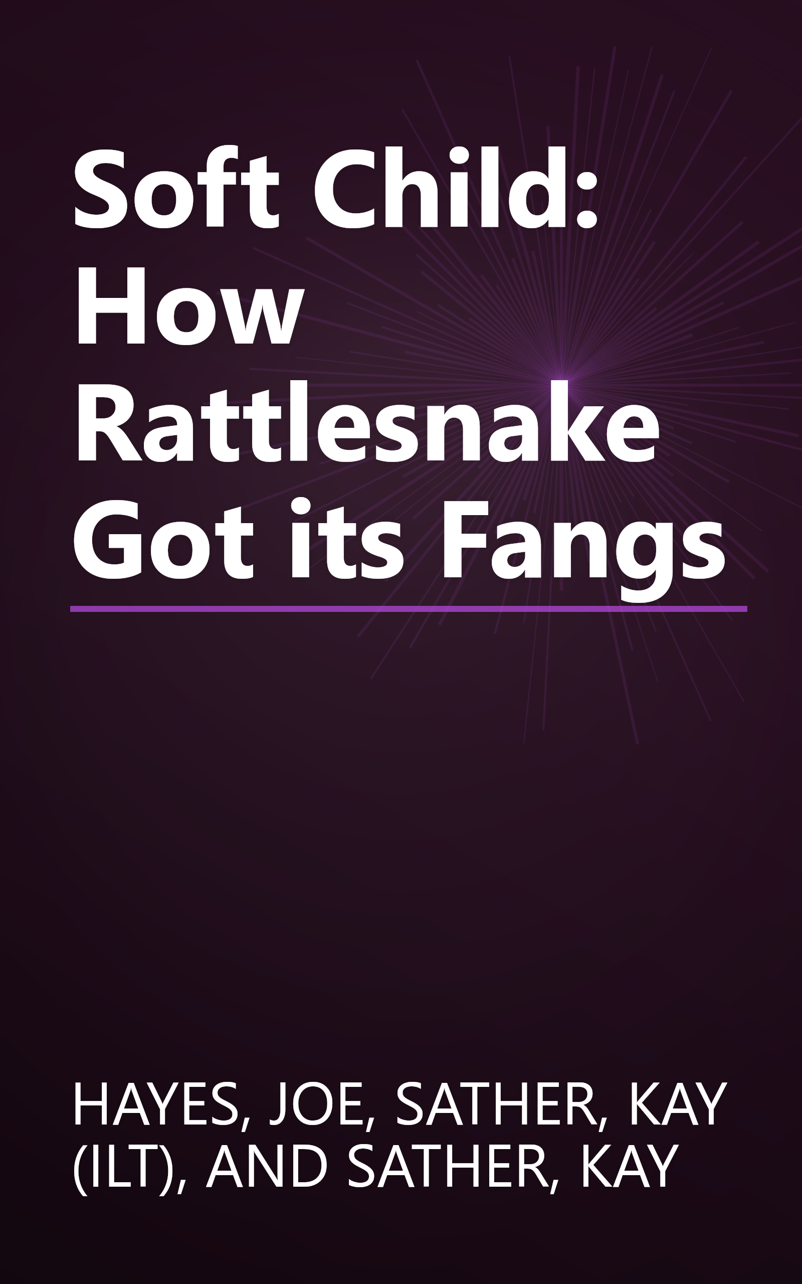 Soft Child: How Rattlesnake Got its Fangs book cover