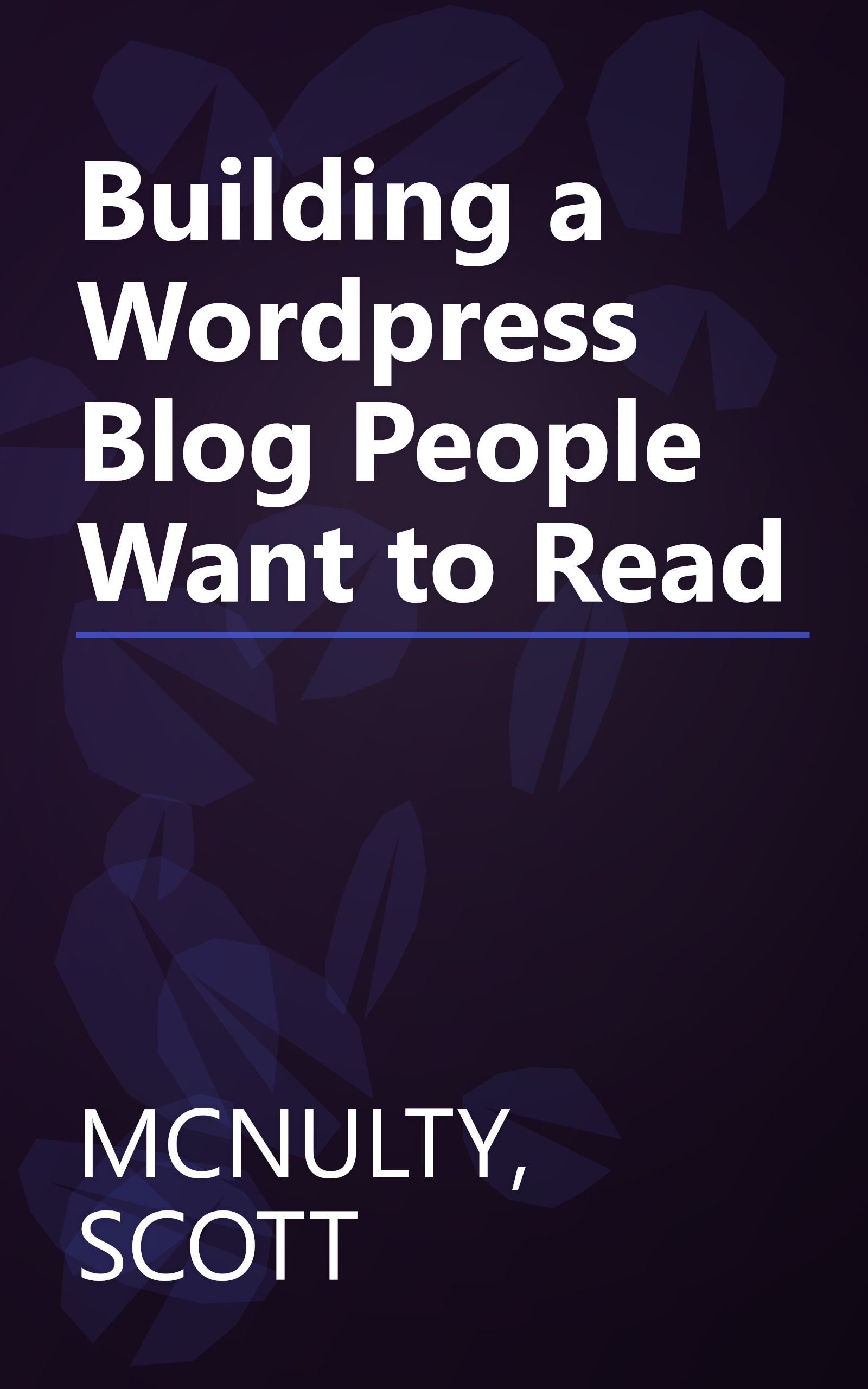 Building a Wordpress Blog People Want to Read book cover