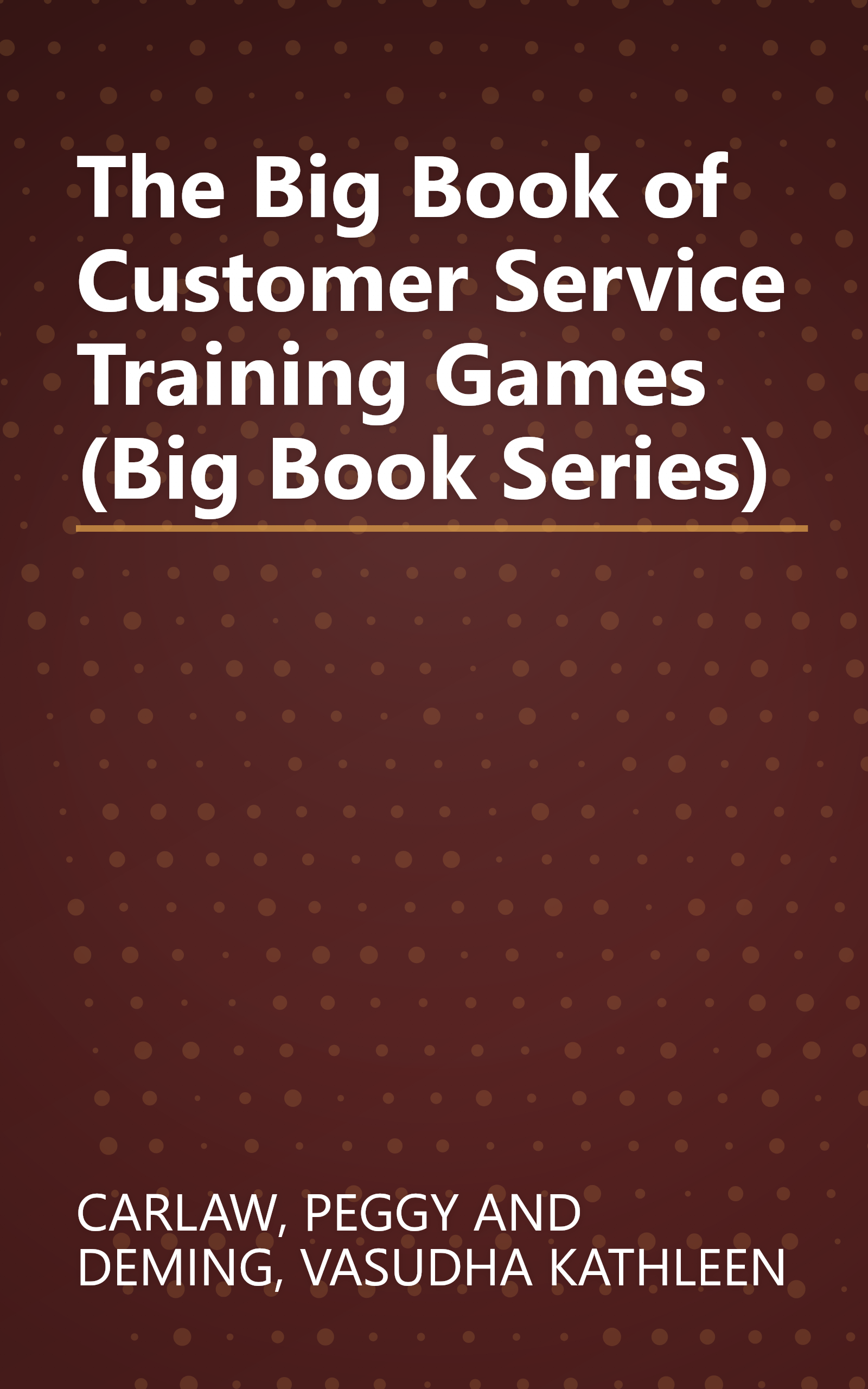The Big Book of Customer Service Training Games (Big Book Series) book cover