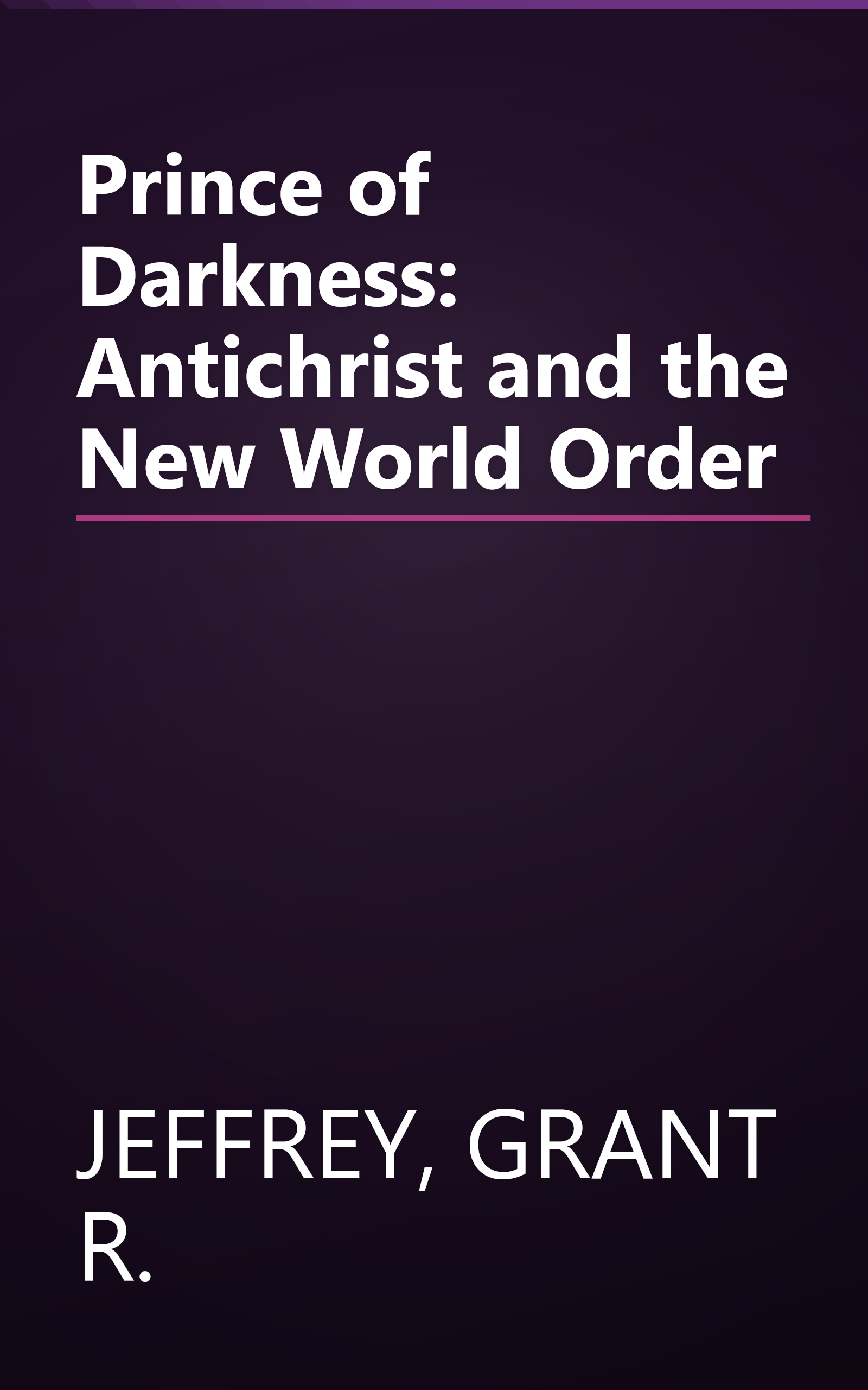 Prince of Darkness: Antichrist and the New World Order book cover