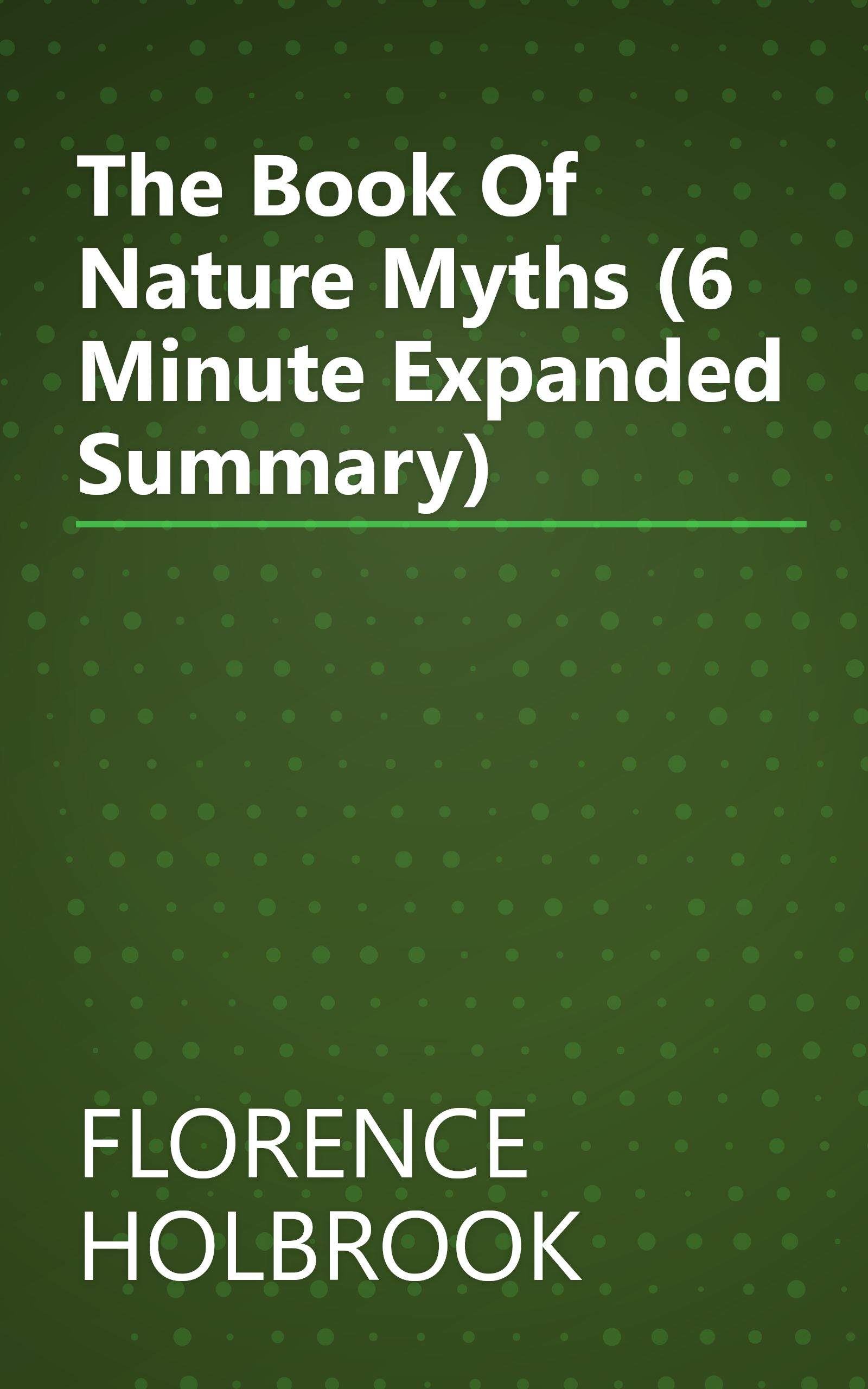 The Book Of Nature Myths (6 Minute   Expanded Summary) book cover