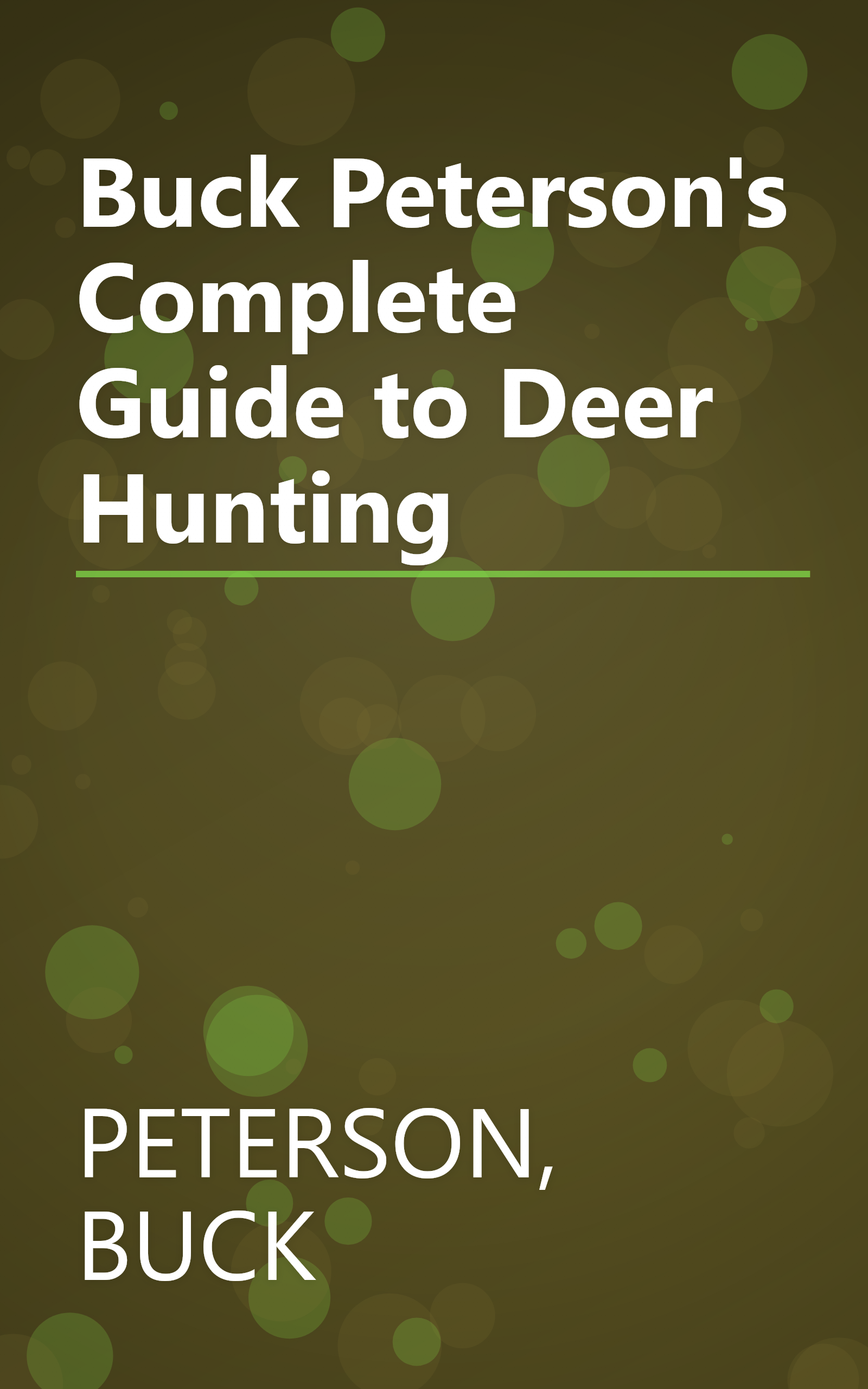Buck Peterson's Complete Guide to Deer Hunting book cover