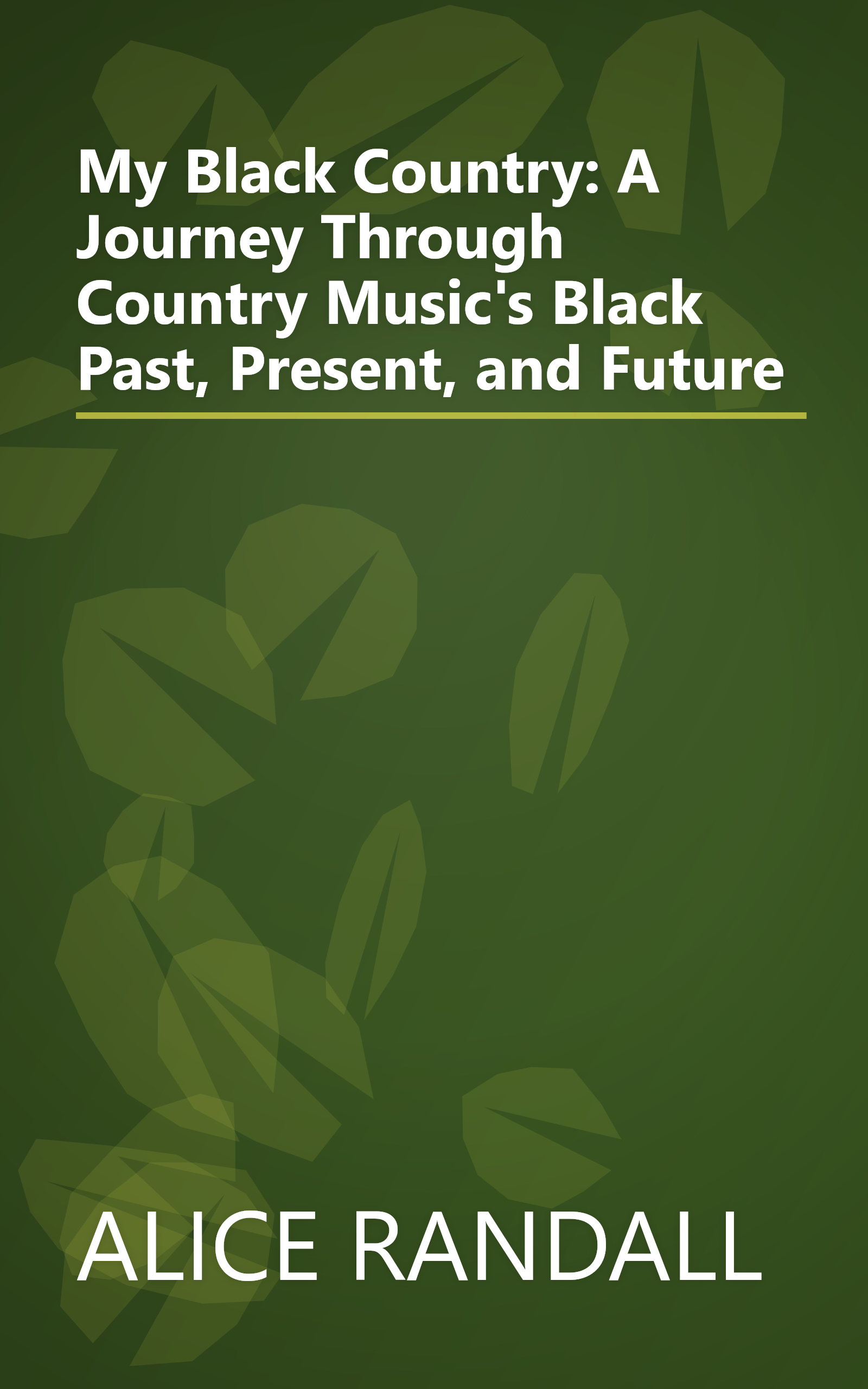 My Black Country: A Journey Through Country Music's Black Past, Present, and Future book cover