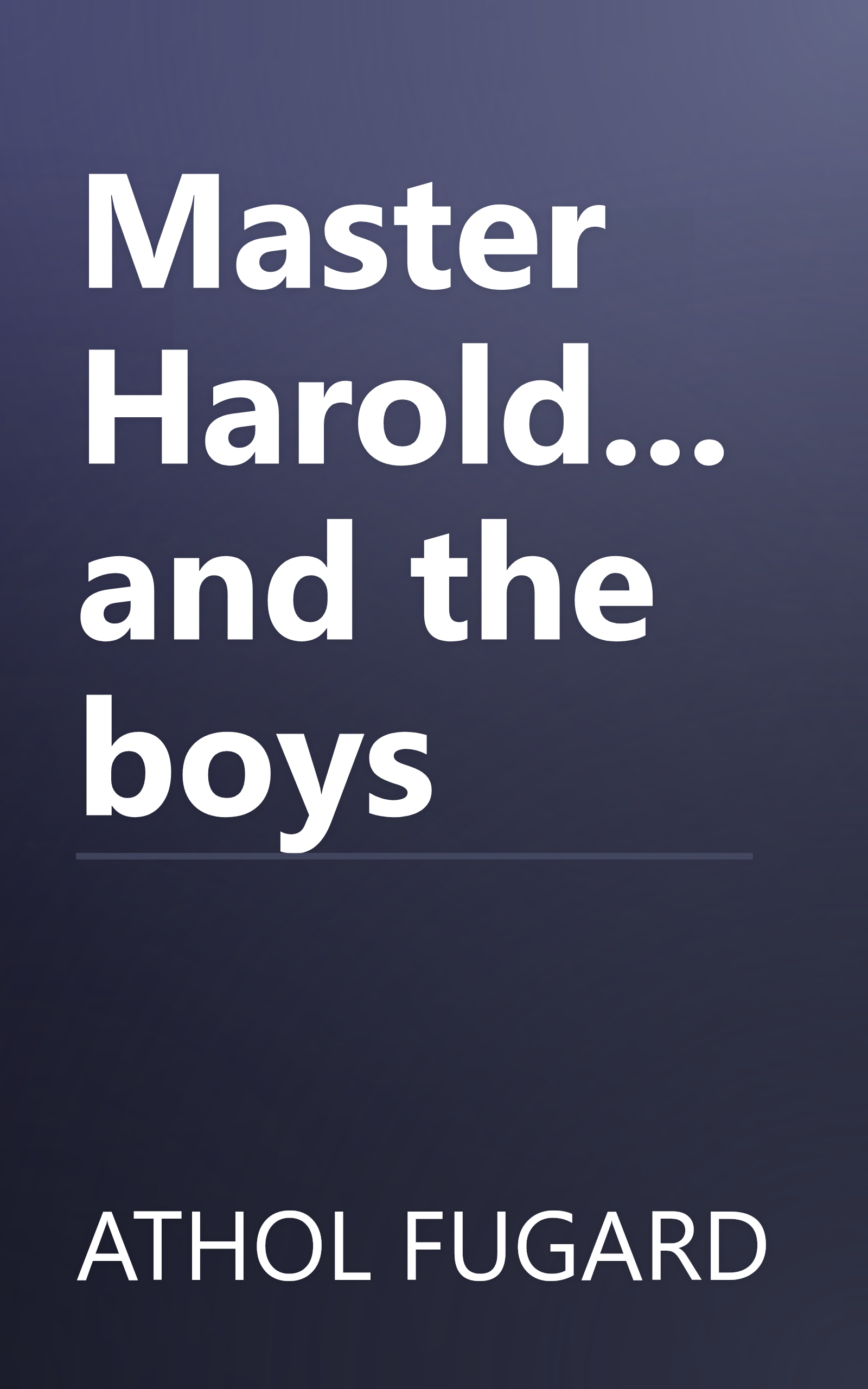Master Harold...and the boys book cover