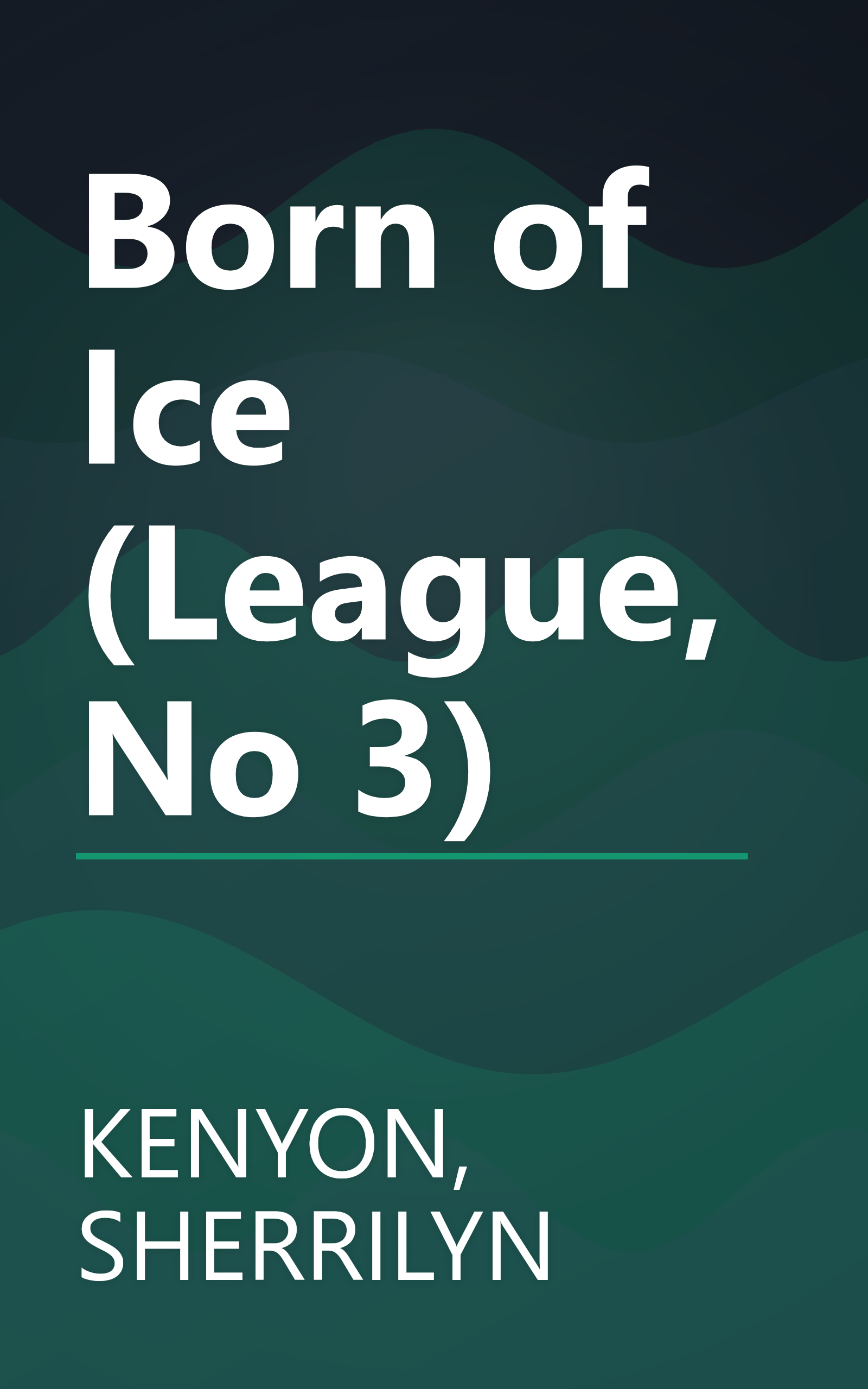 Born of Ice (League, No 3) book cover