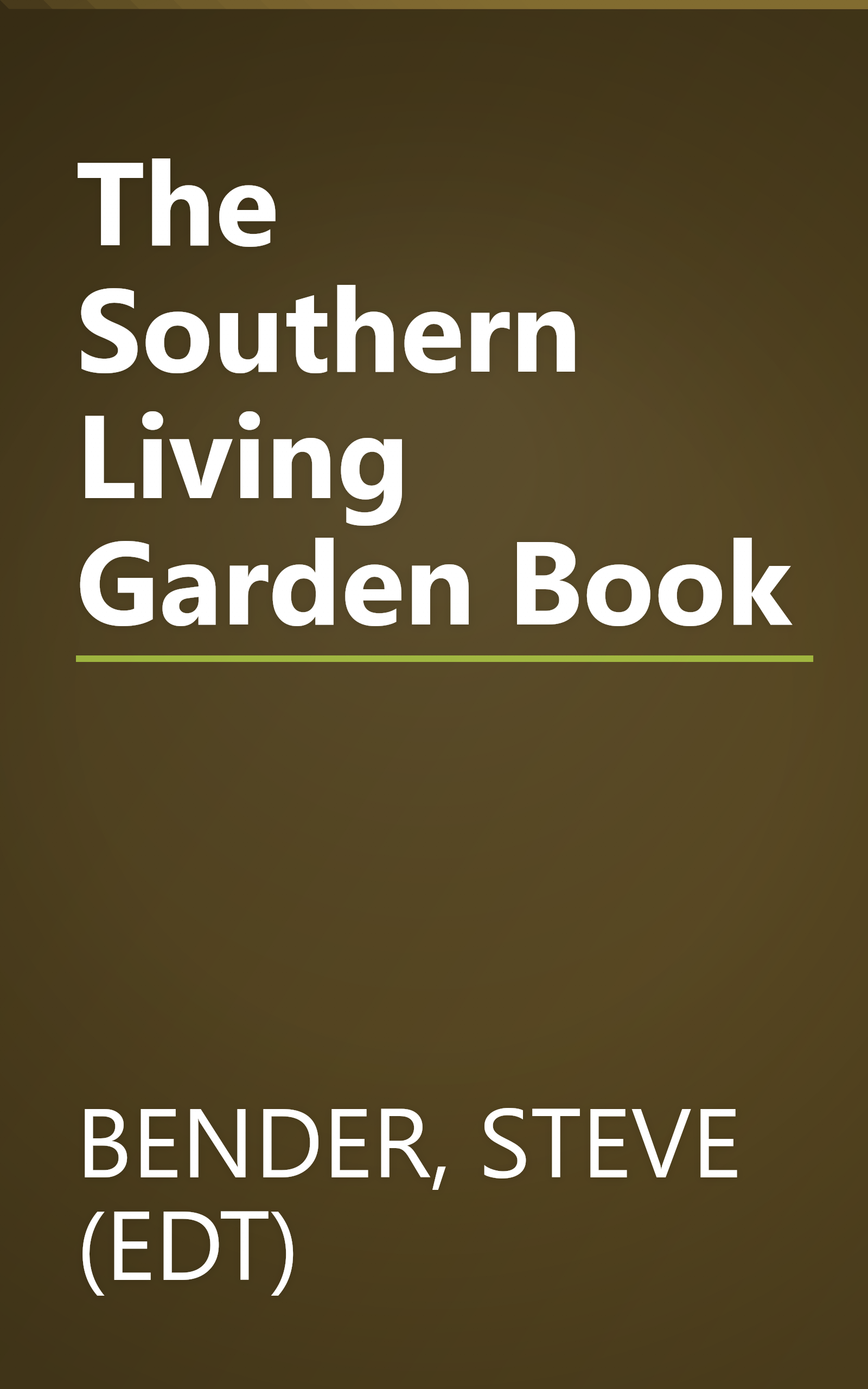 The Southern Living Garden Book book cover