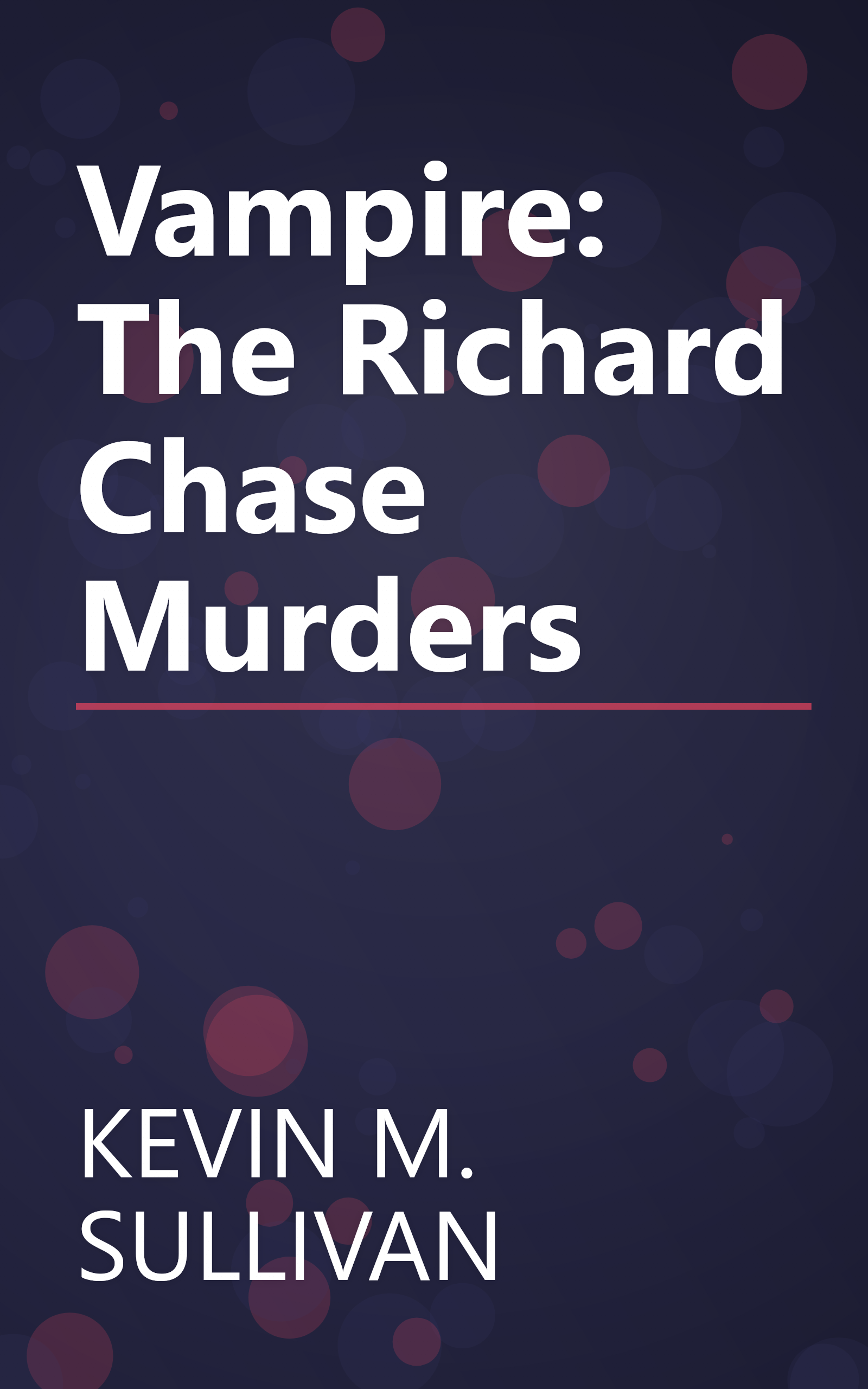 Vampire: The Richard Chase Murders book cover