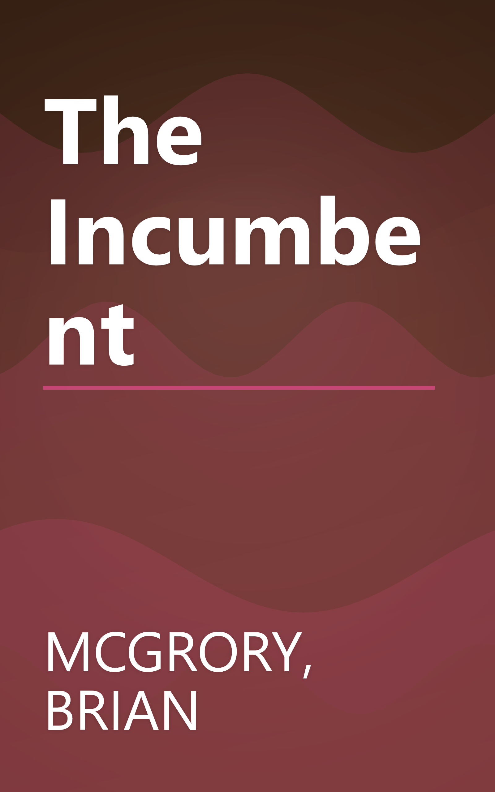 The Incumbent book cover