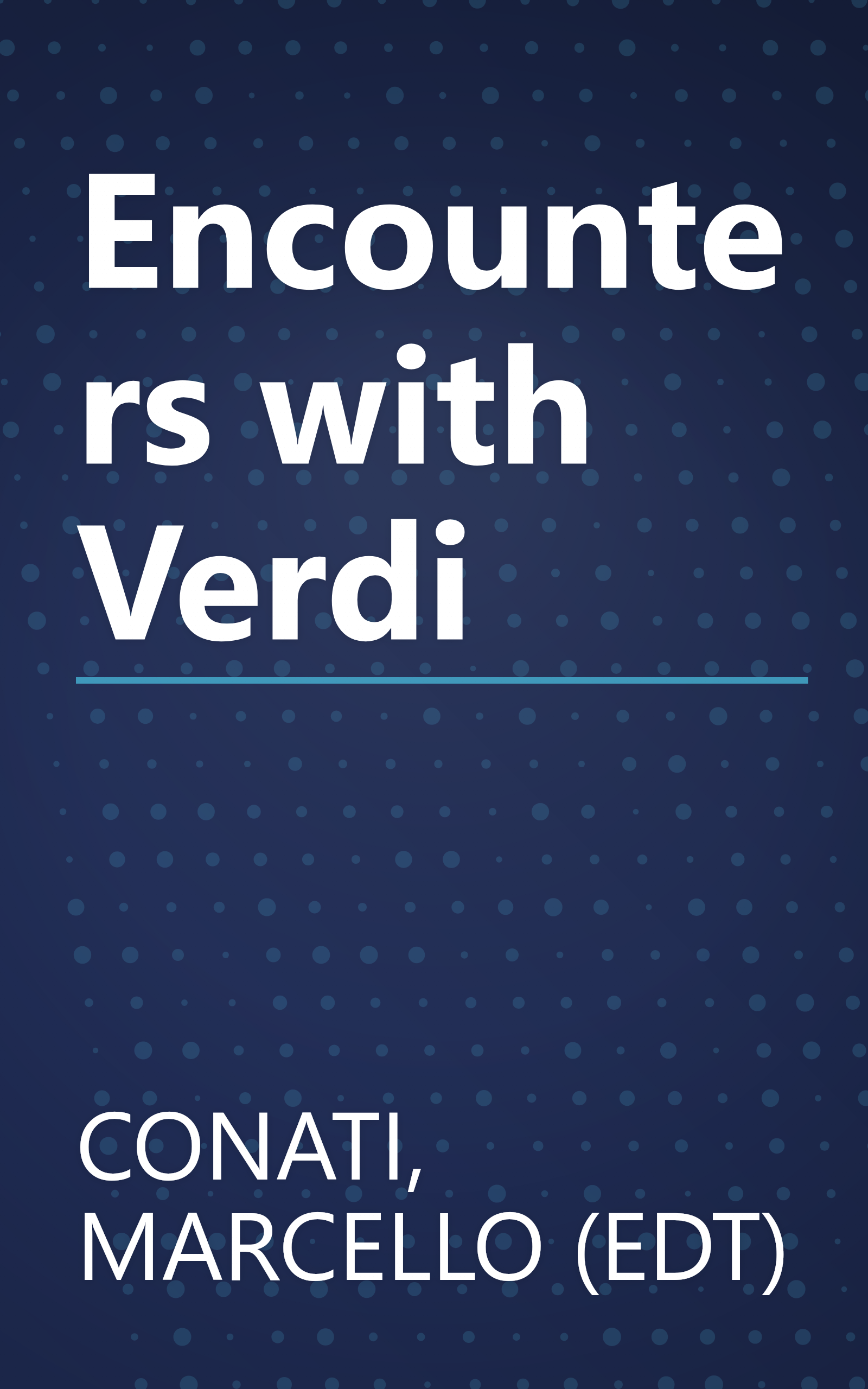 Encounters with Verdi book cover