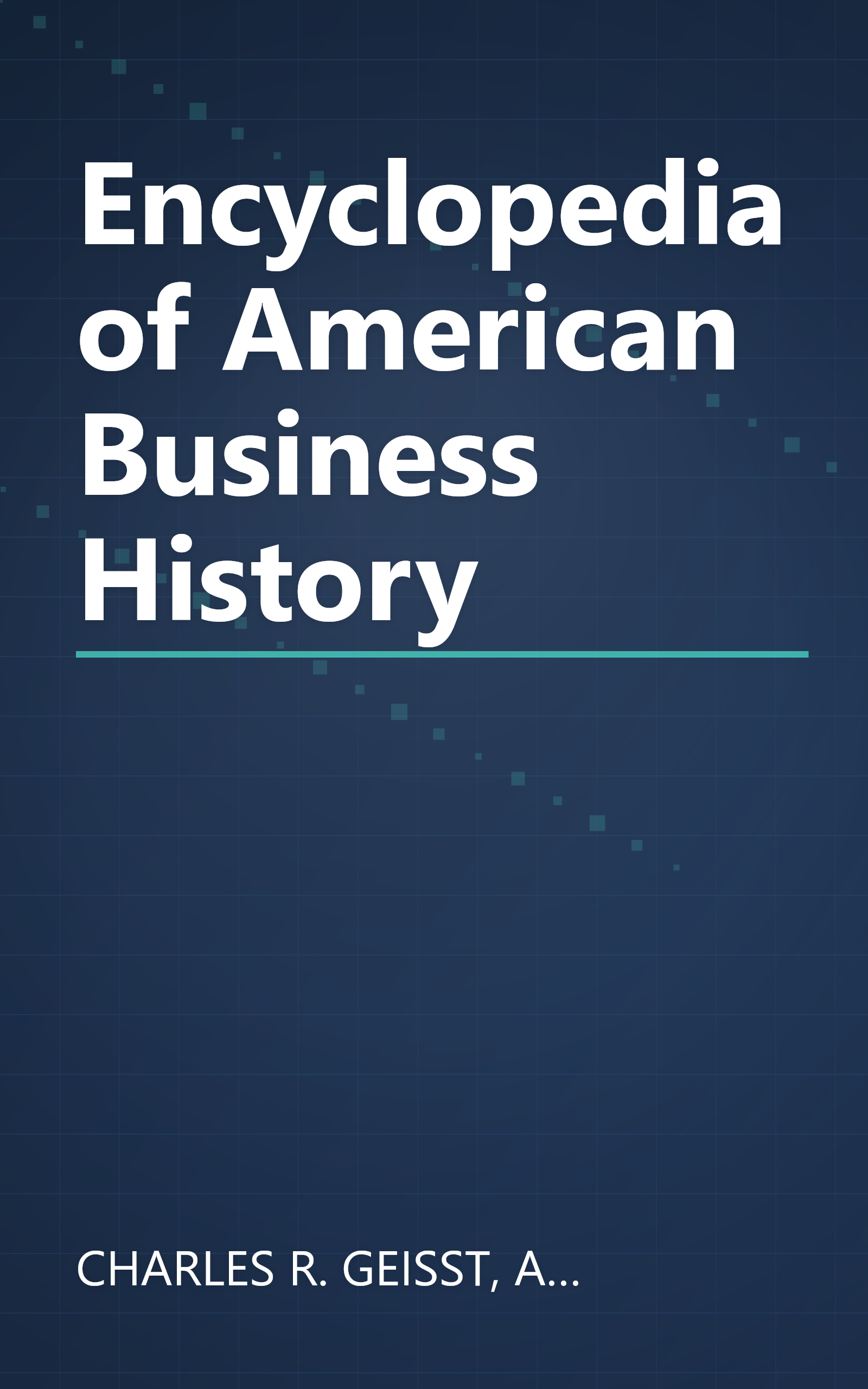 Encyclopedia of American Business History book cover