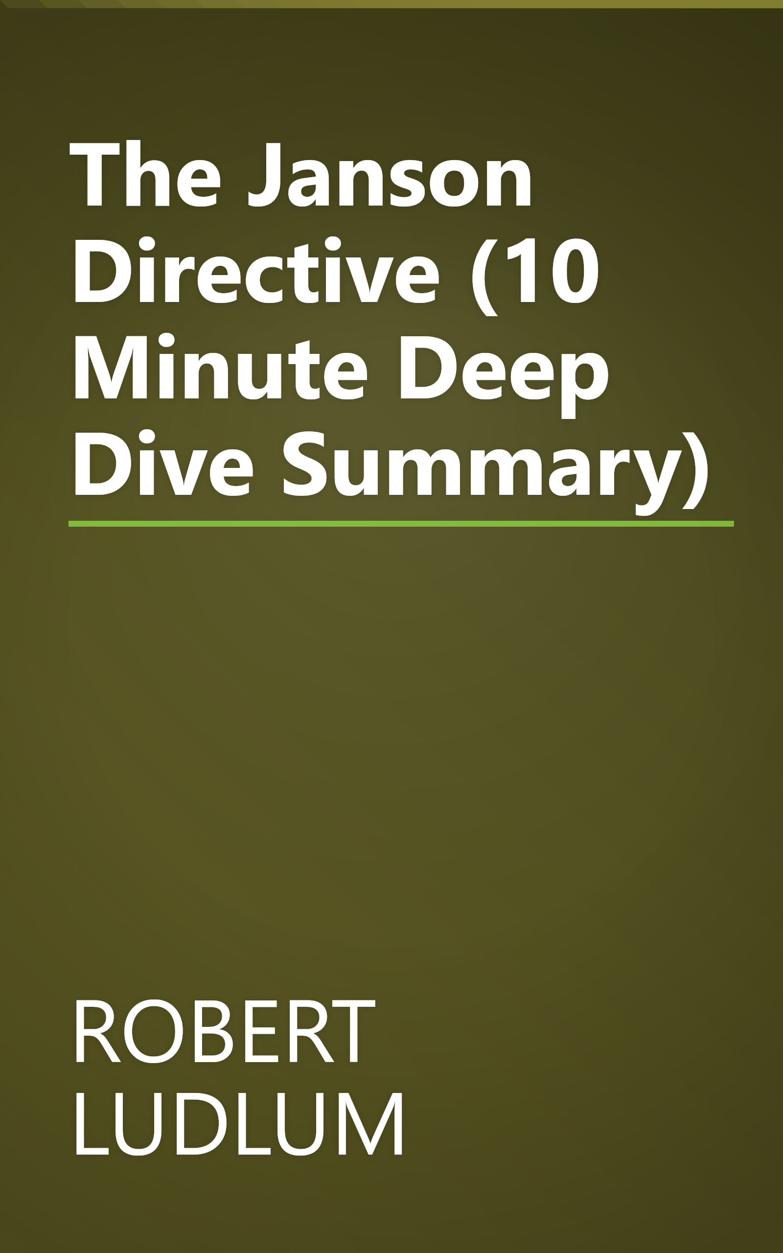 The Janson Directive (10 Minute   Deep Dive Summary) book cover