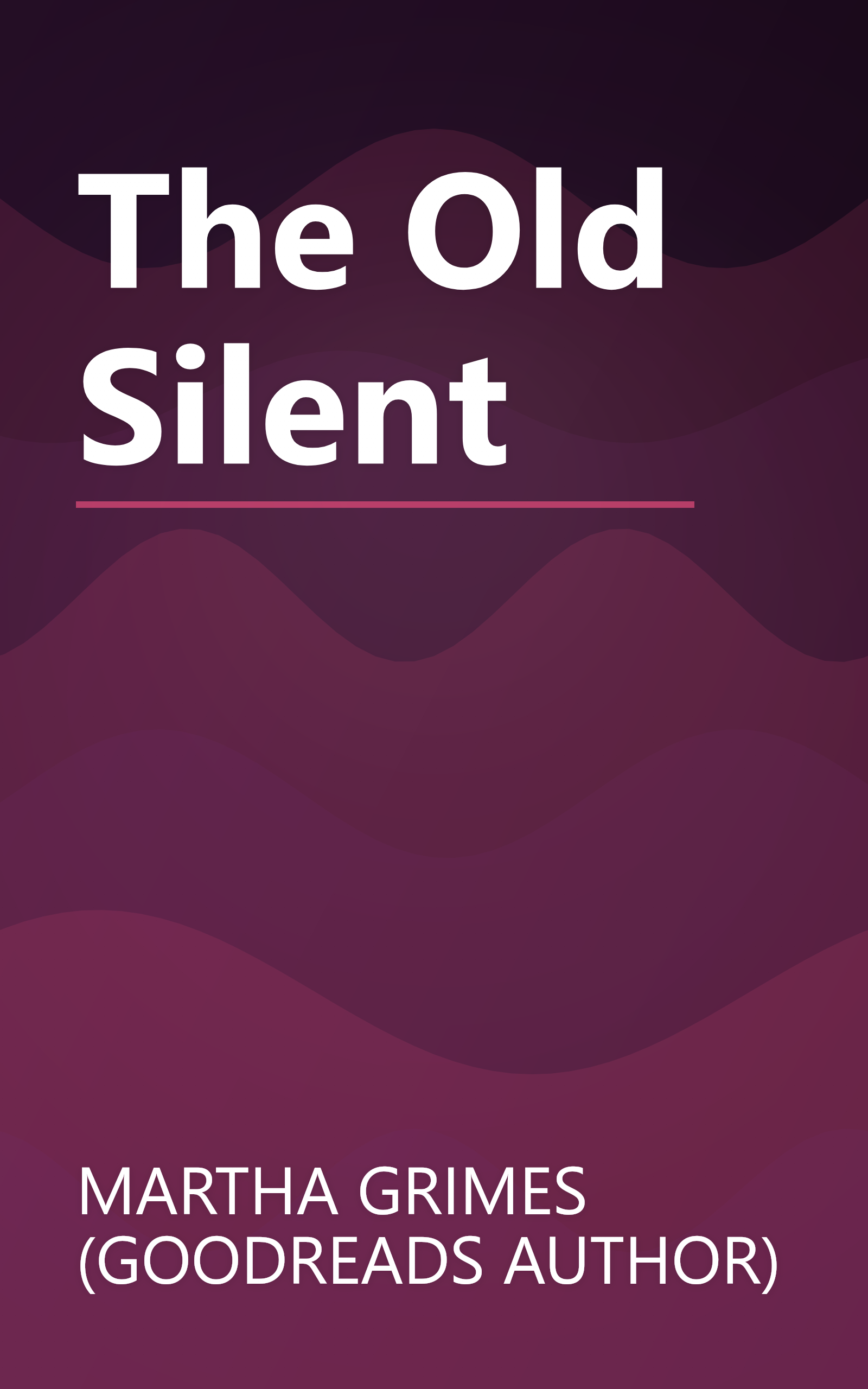 The Old Silent book cover