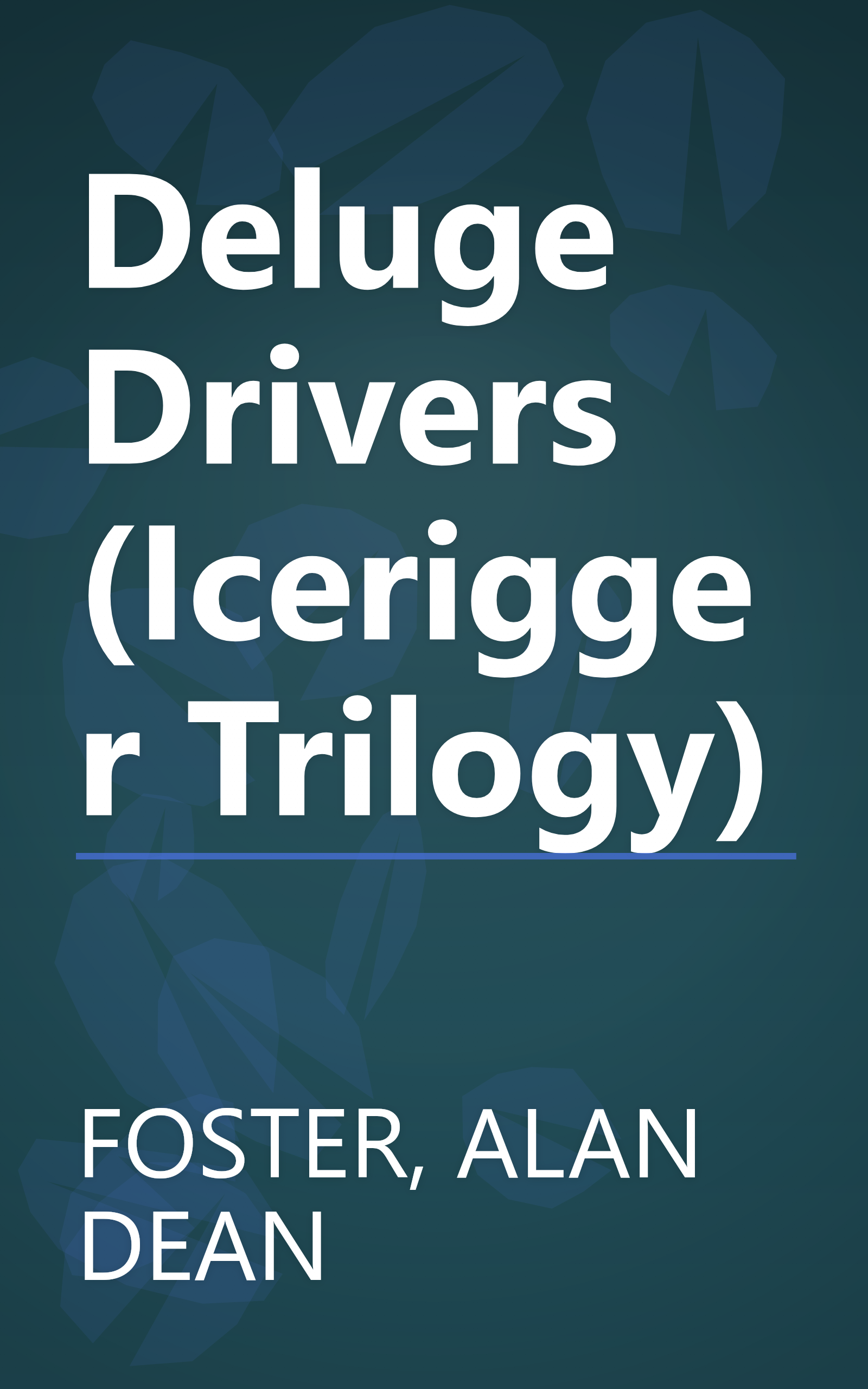 Deluge Drivers (Icerigger Trilogy) book cover