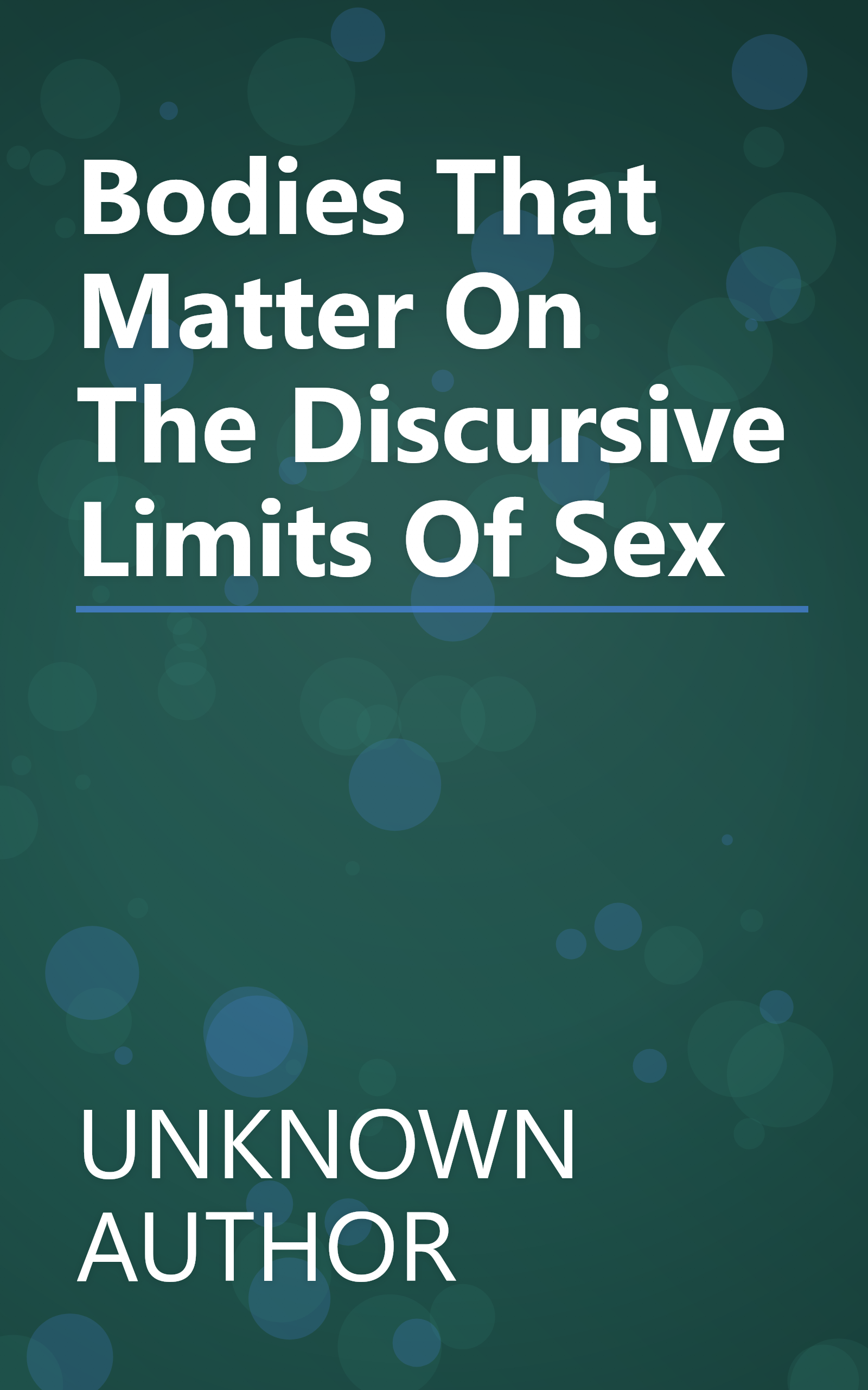 Bodies That Matter On The Discursive Limits Of Sex book cover