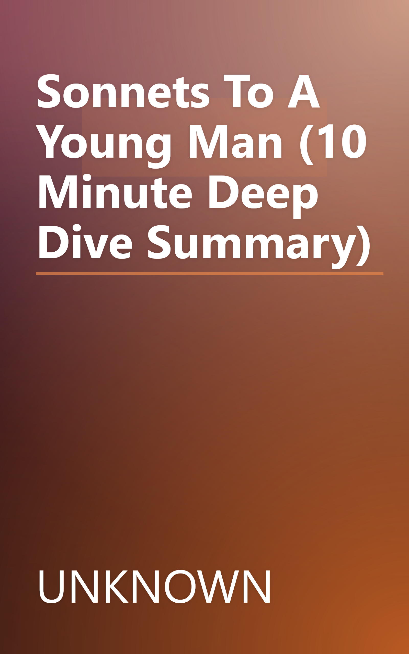 Sonnets To A Young Man (10 Minute   Deep Dive Summary) book cover