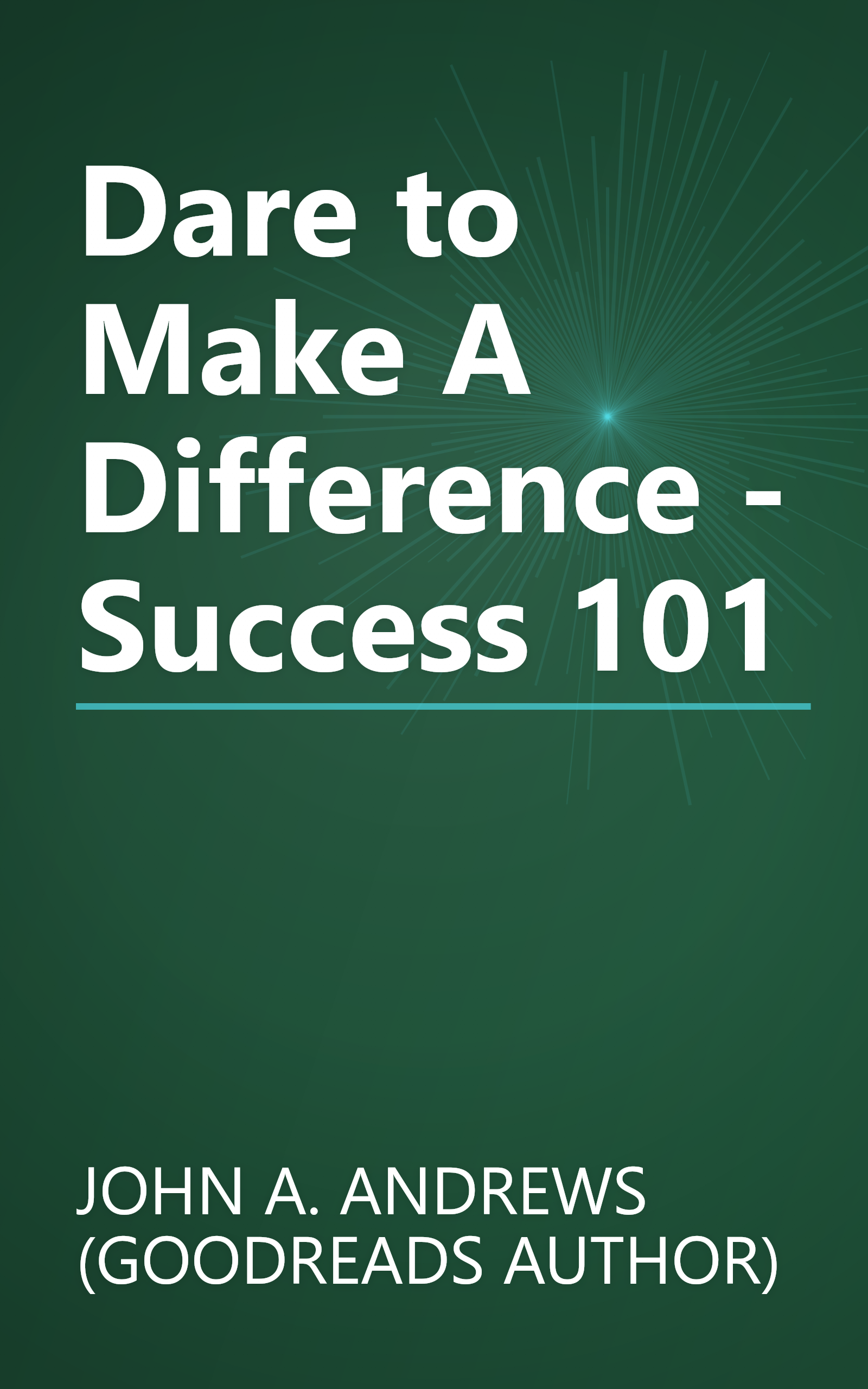 Dare to Make A Difference - Success 101 book cover