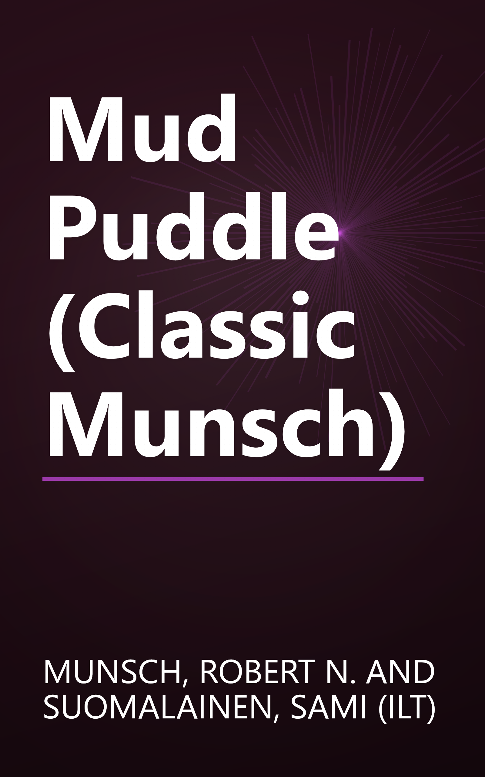 Mud Puddle (Classic Munsch) book cover