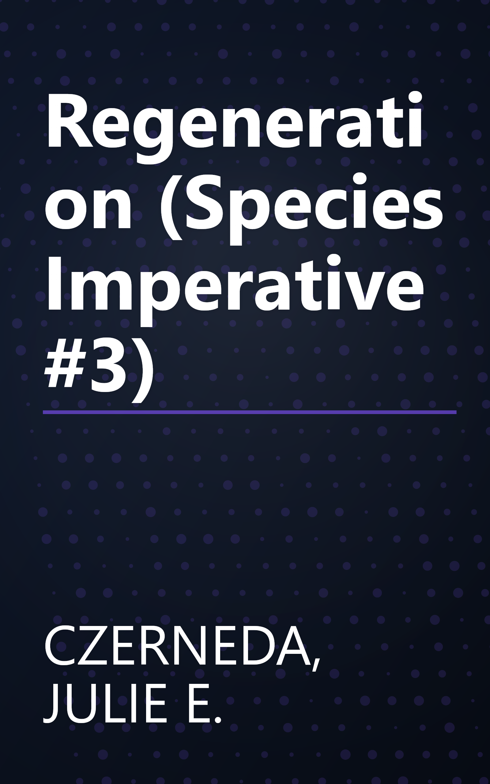 Regeneration (Species Imperative #3) book cover