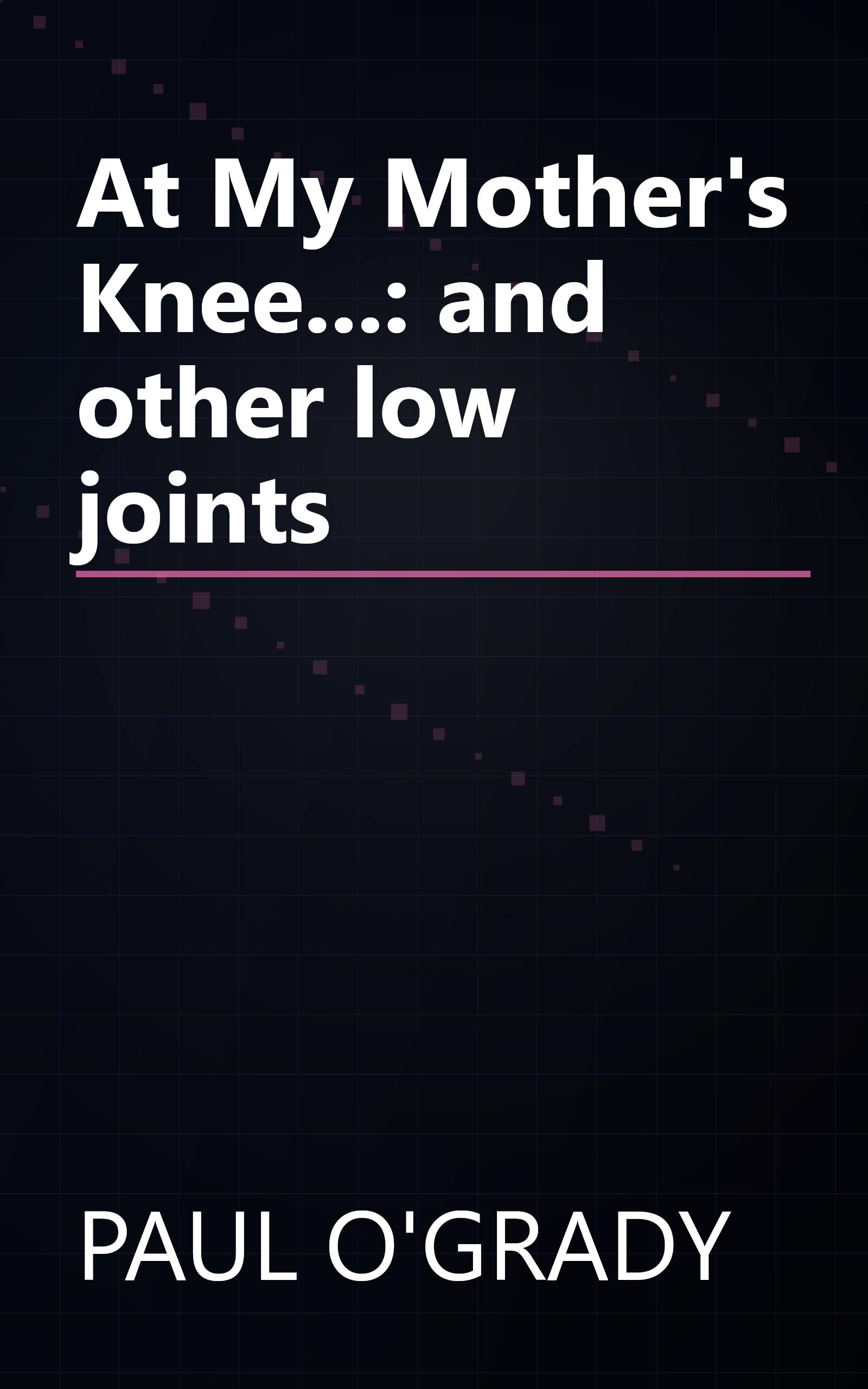 At My Mother's Knee...: and other low joints book cover