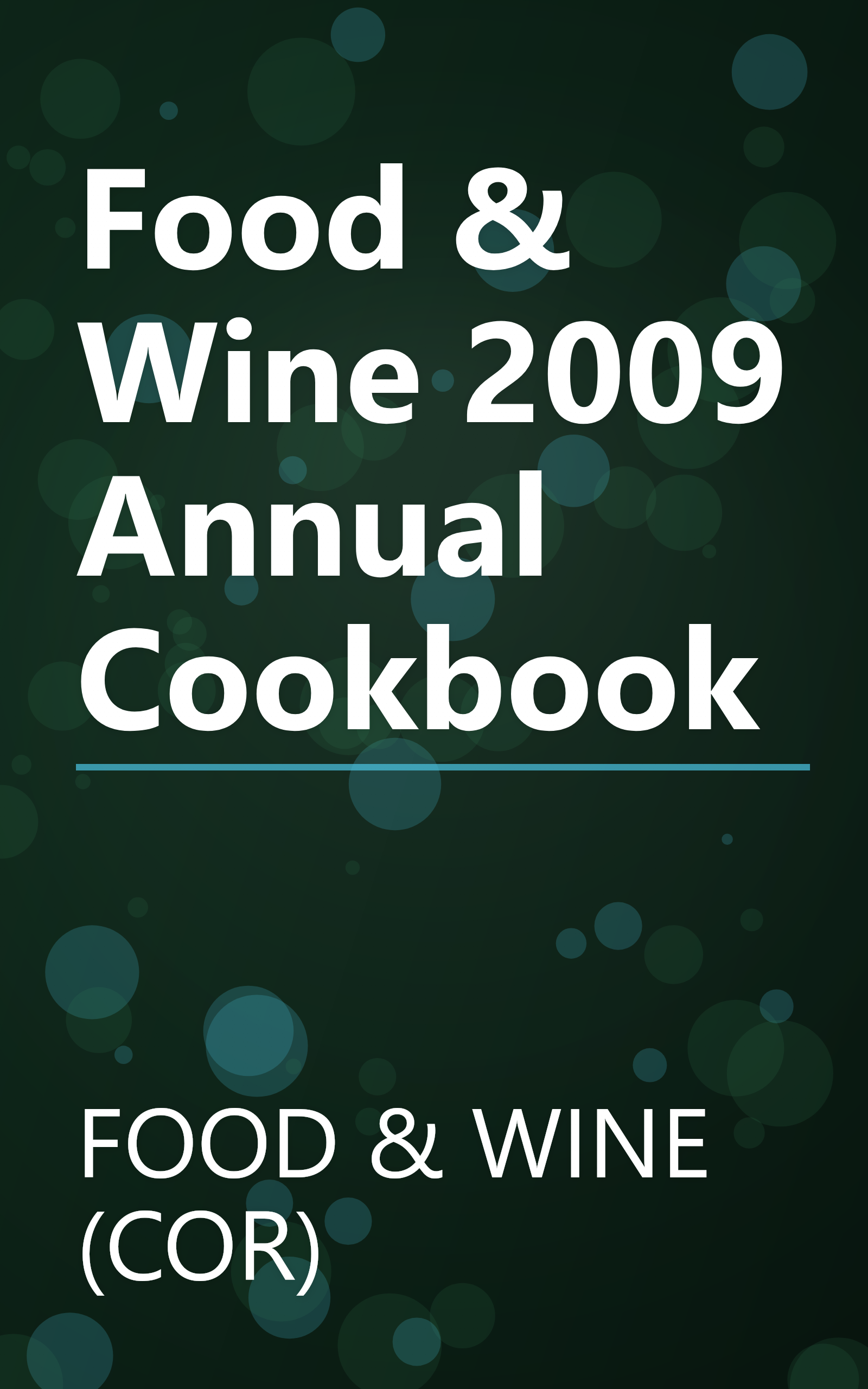 Food & Wine 2009 Annual Cookbook book cover