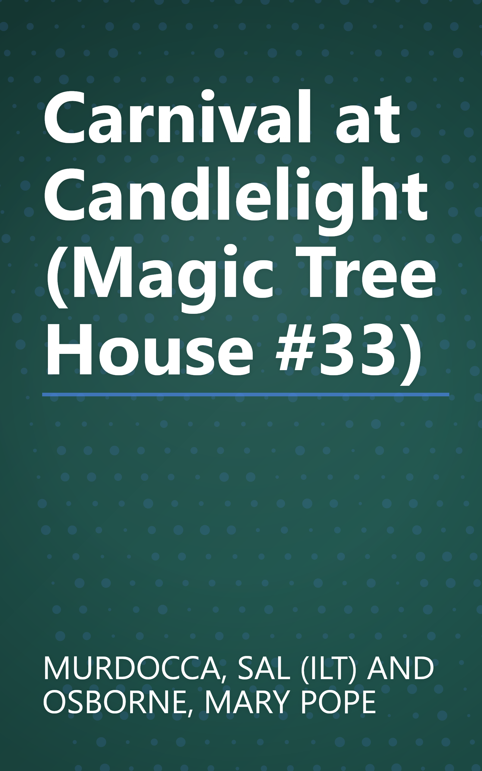 Carnival at Candlelight (Magic Tree House #33) book cover