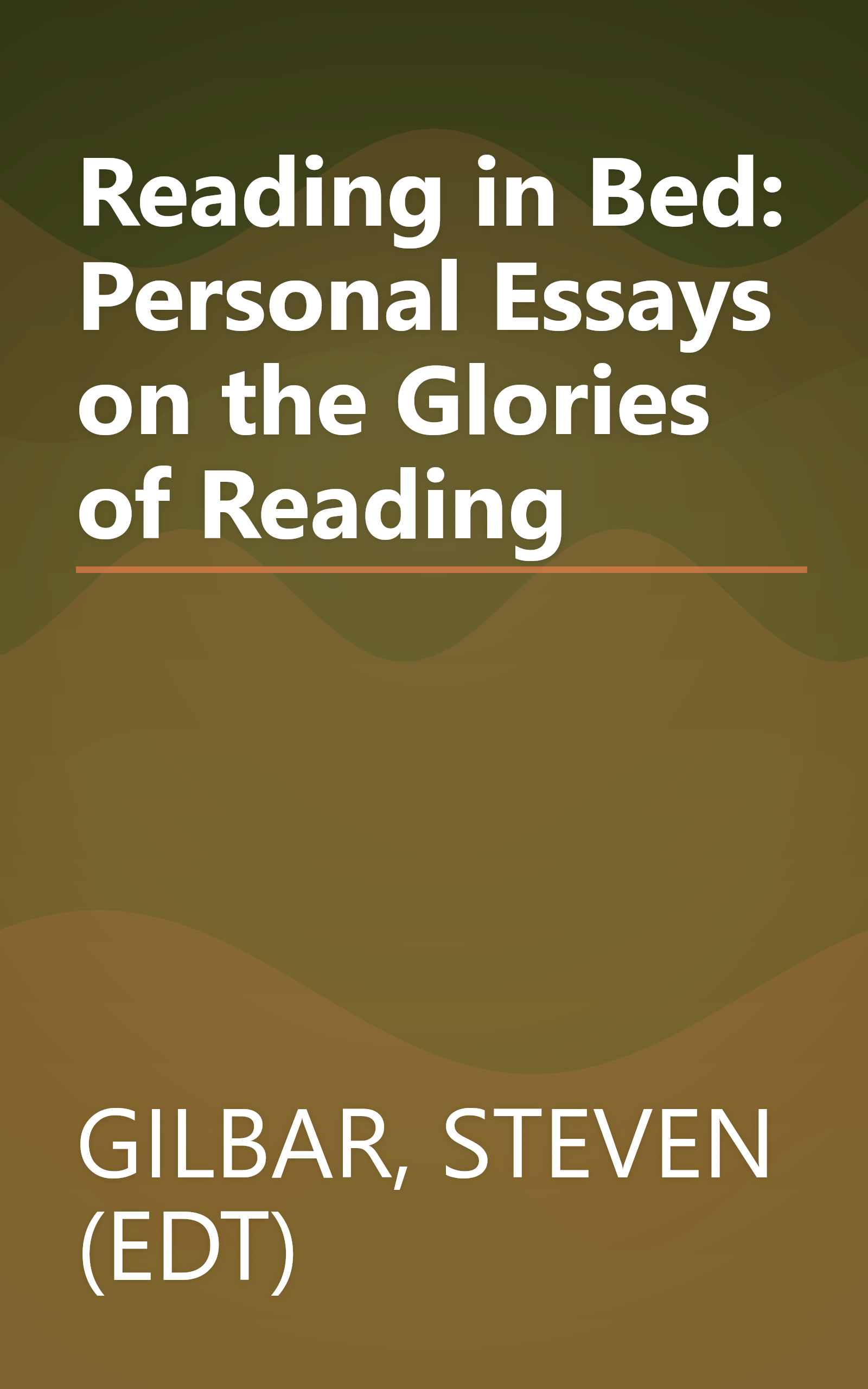 Reading in Bed: Personal Essays on the Glories of Reading book cover