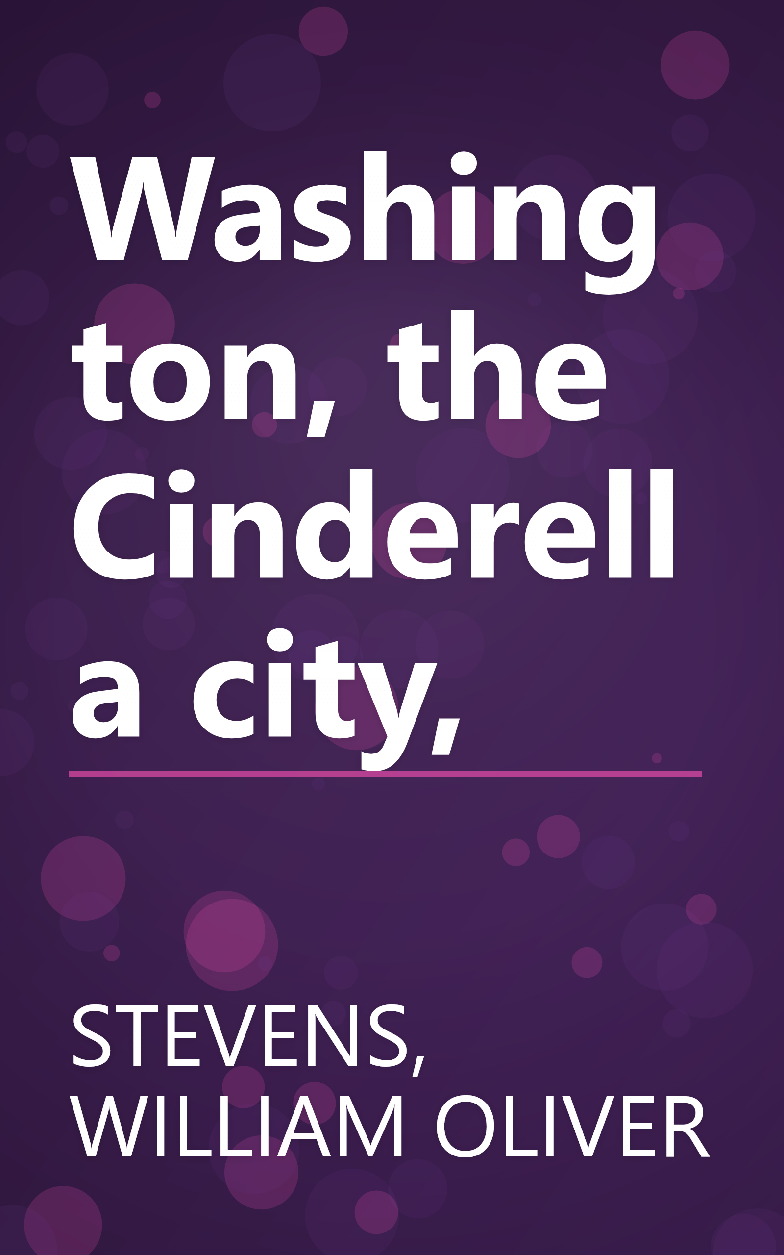 Washington, the Cinderella city, book cover