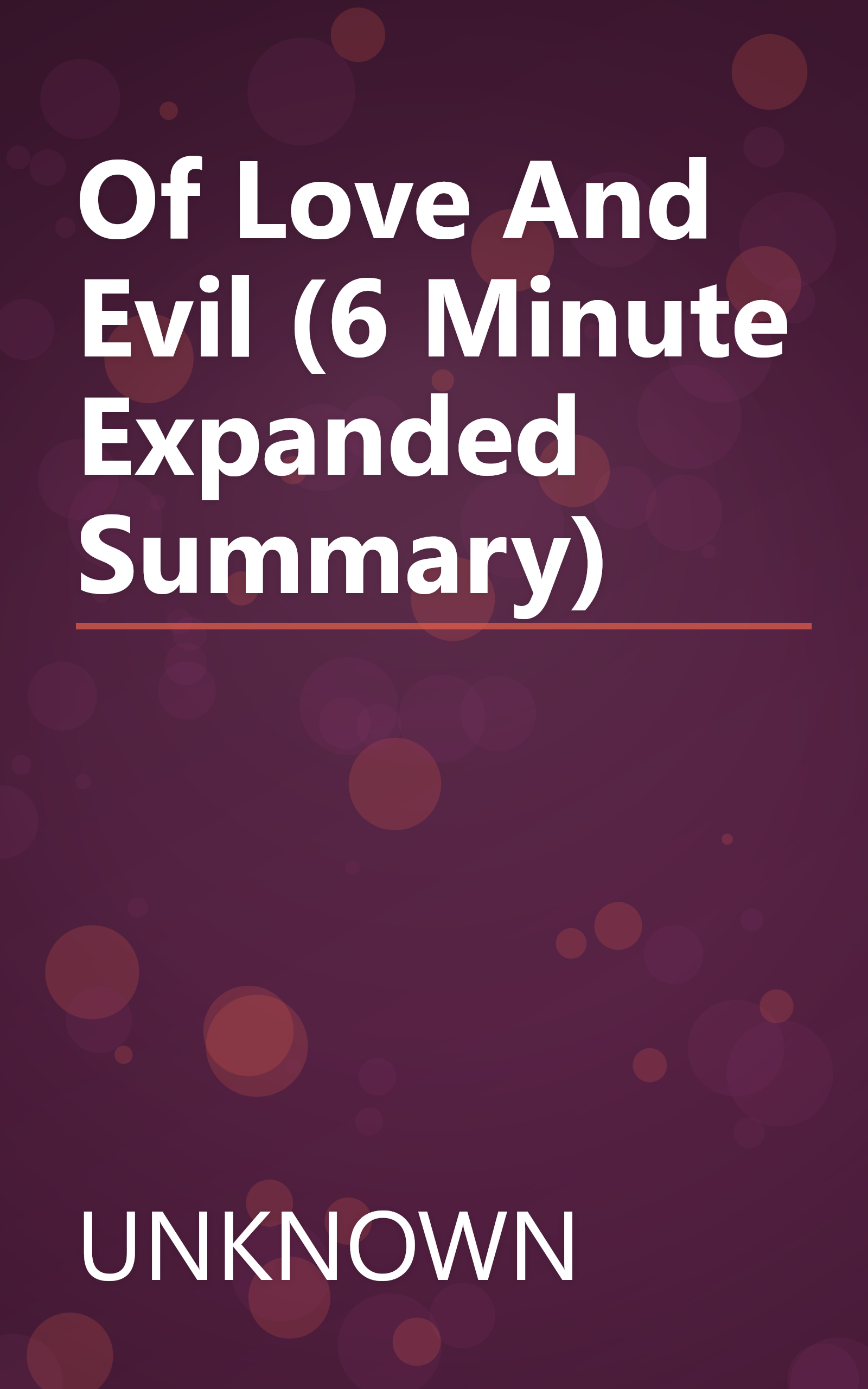 Of Love And Evil (6 Minute   Expanded Summary) book cover