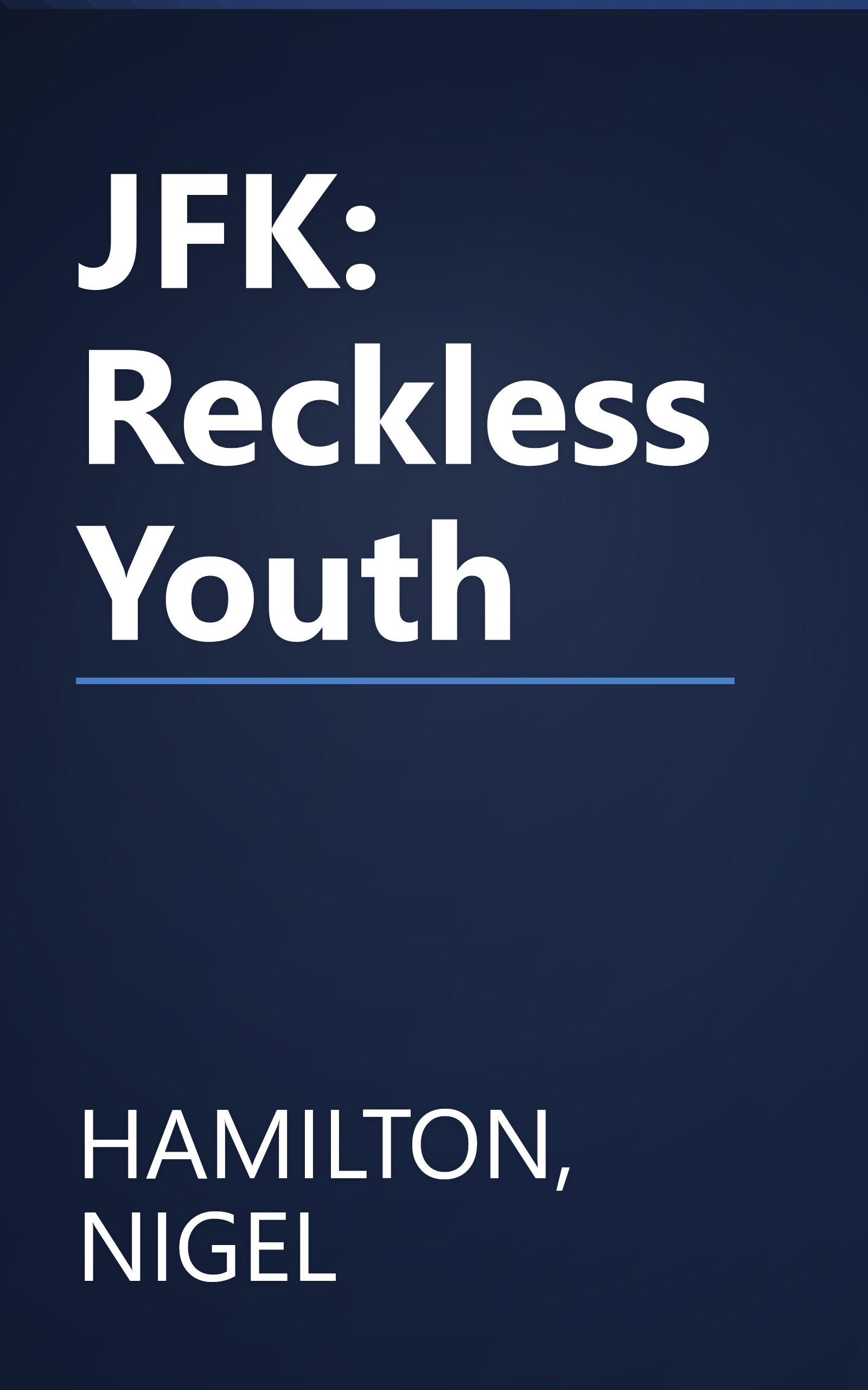 JFK: Reckless Youth book cover