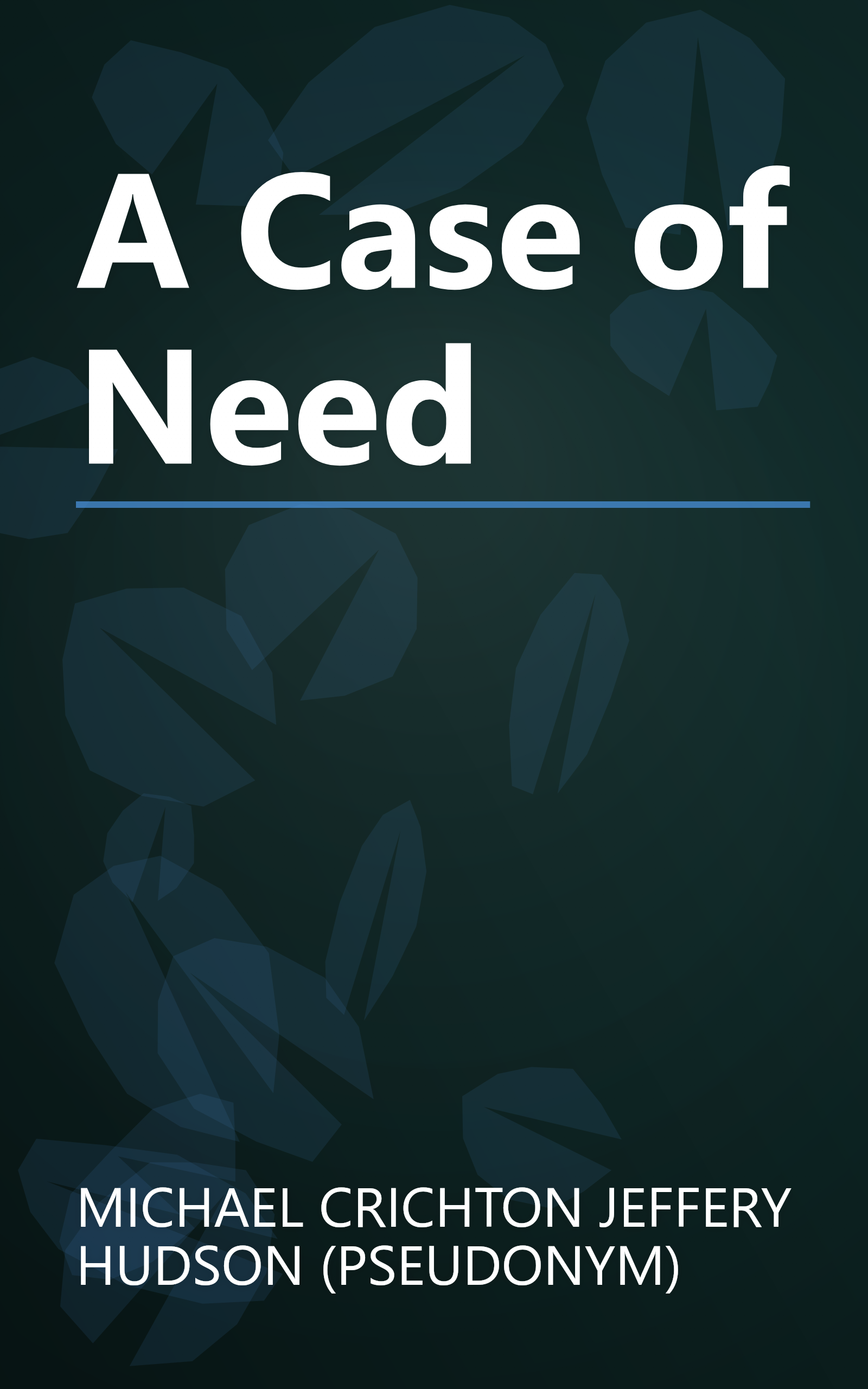 A Case of Need book cover