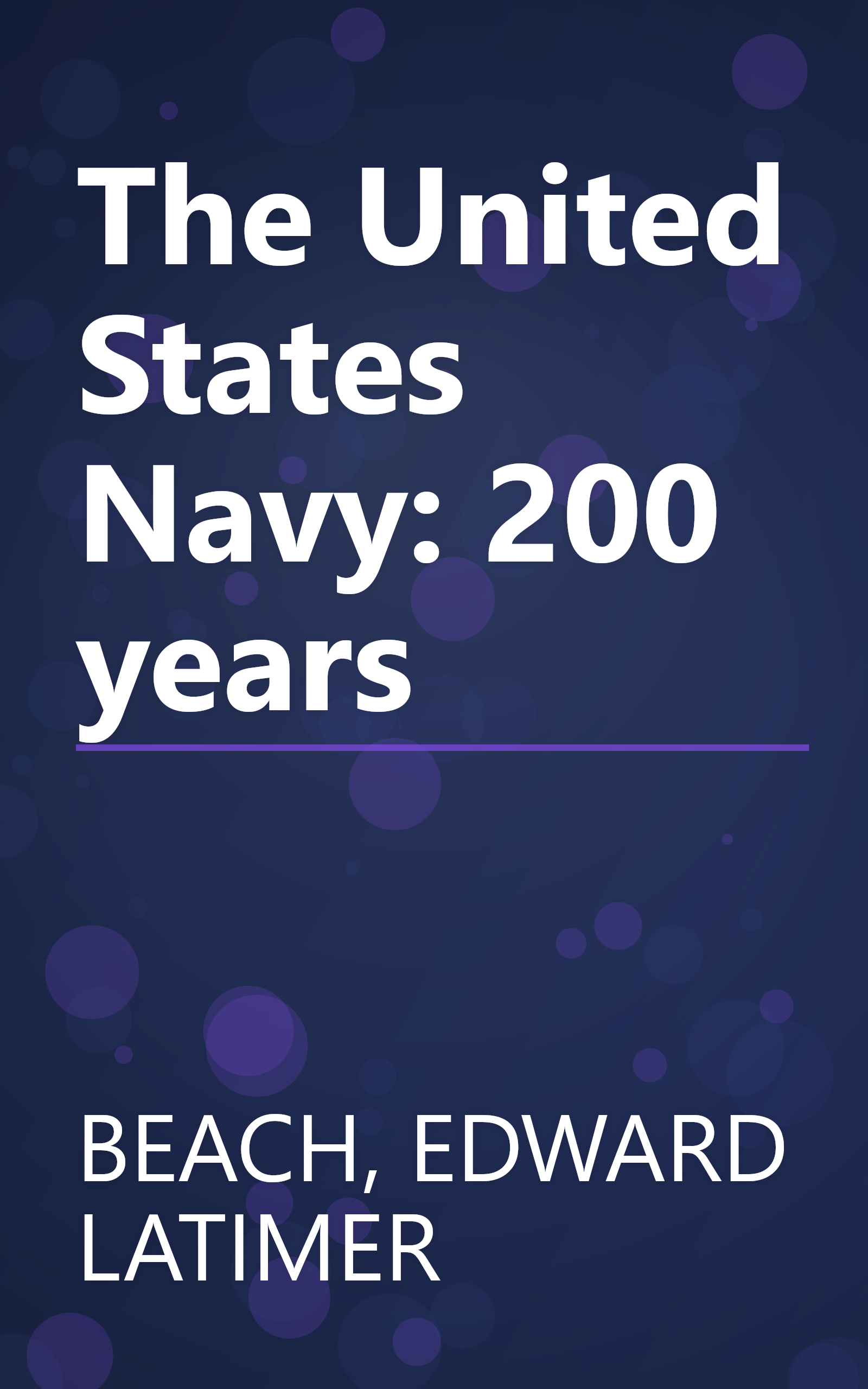 The United States Navy: 200 years book cover