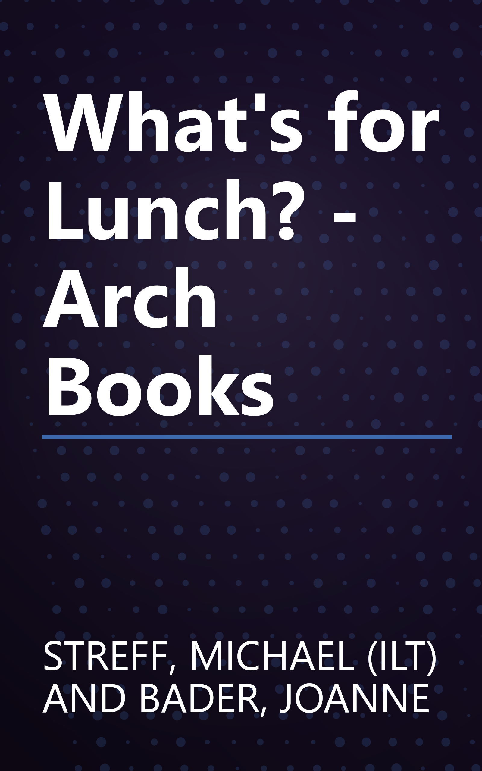 What's for Lunch? - Arch Books book cover