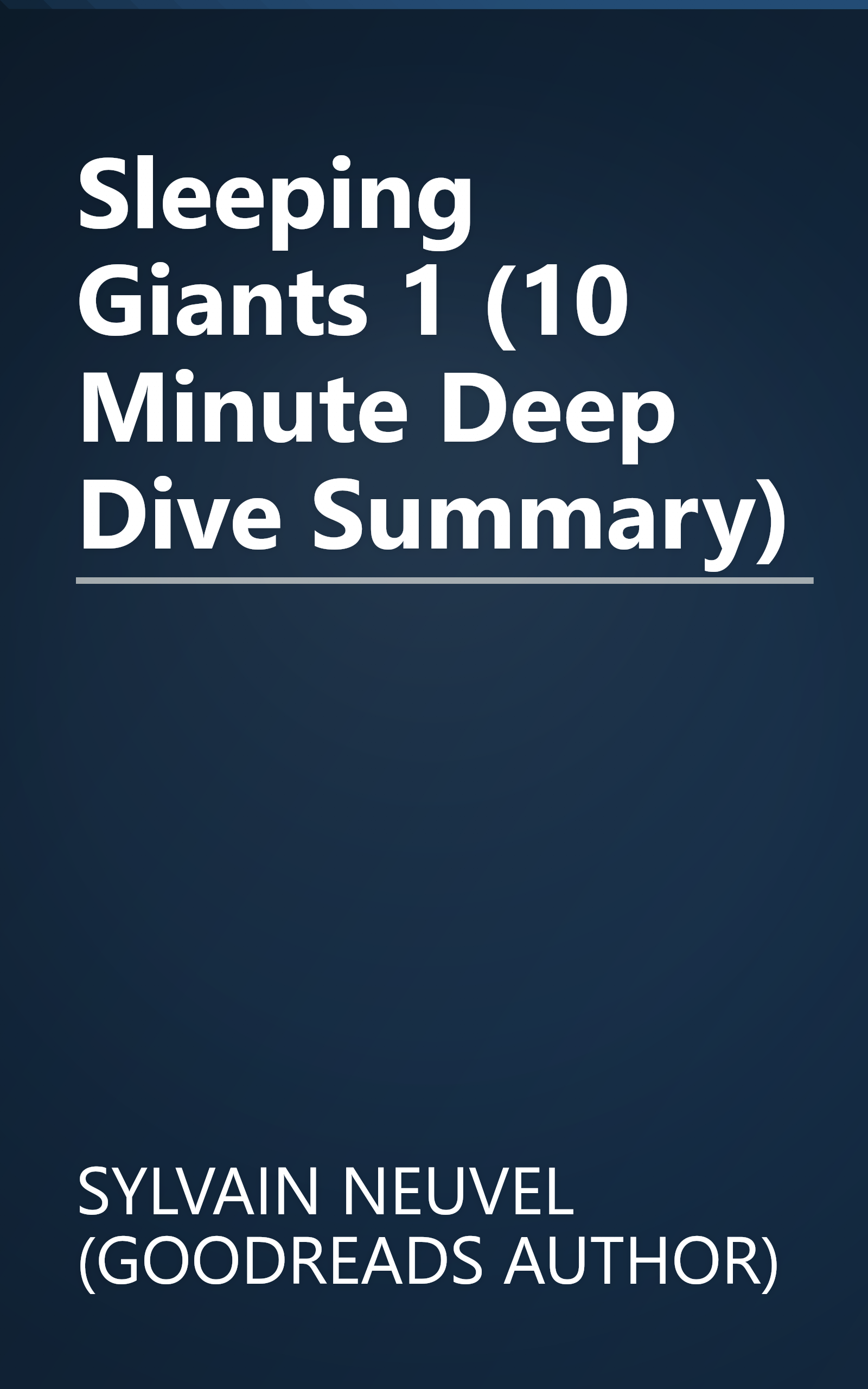 Sleeping Giants 1 (10 Minute   Deep Dive Summary) book cover