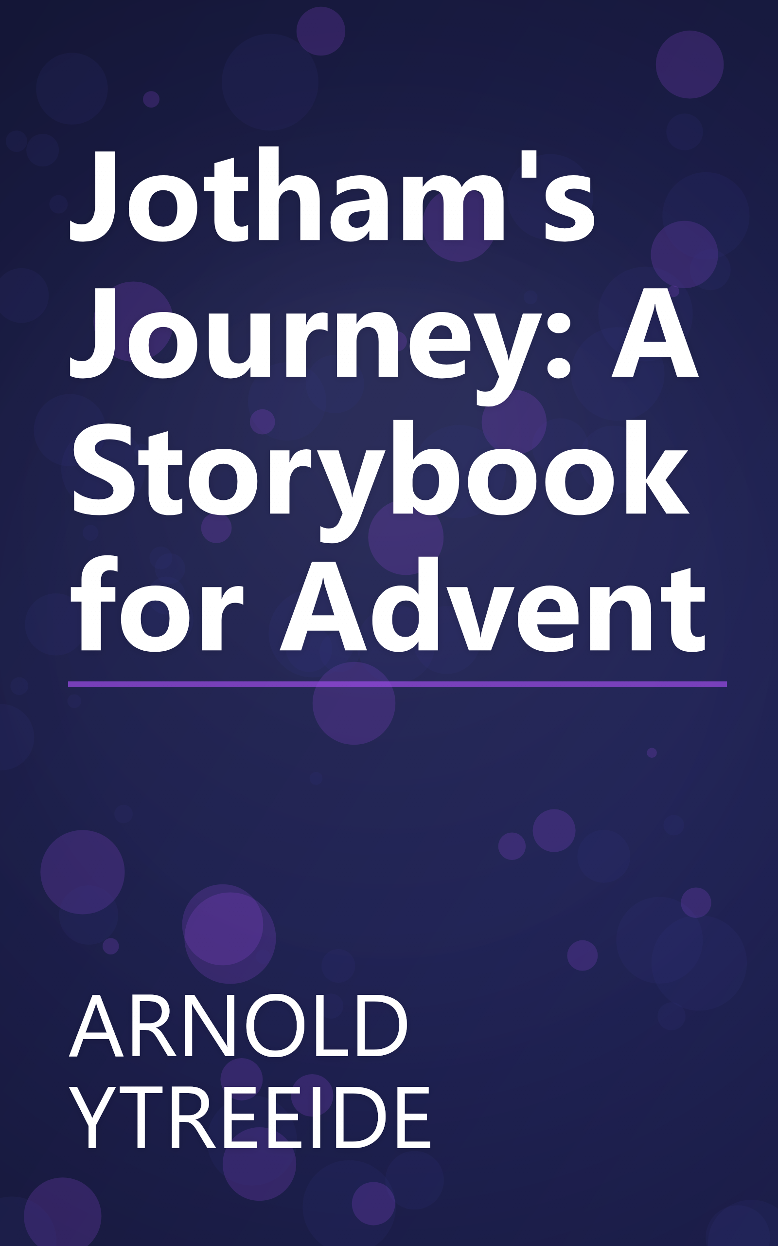 Jotham's Journey: A Storybook for Advent book cover
