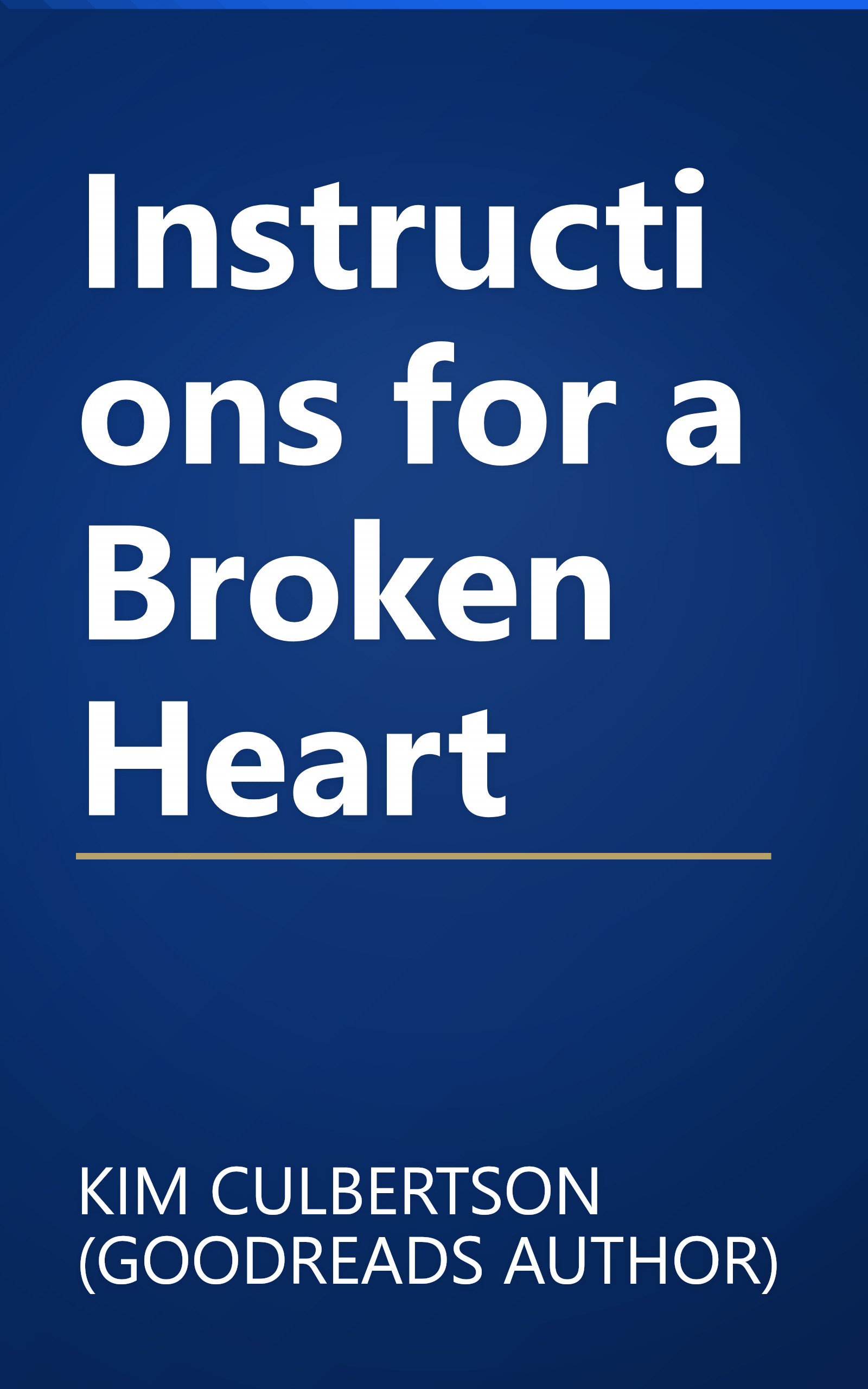 Instructions for a Broken Heart book cover