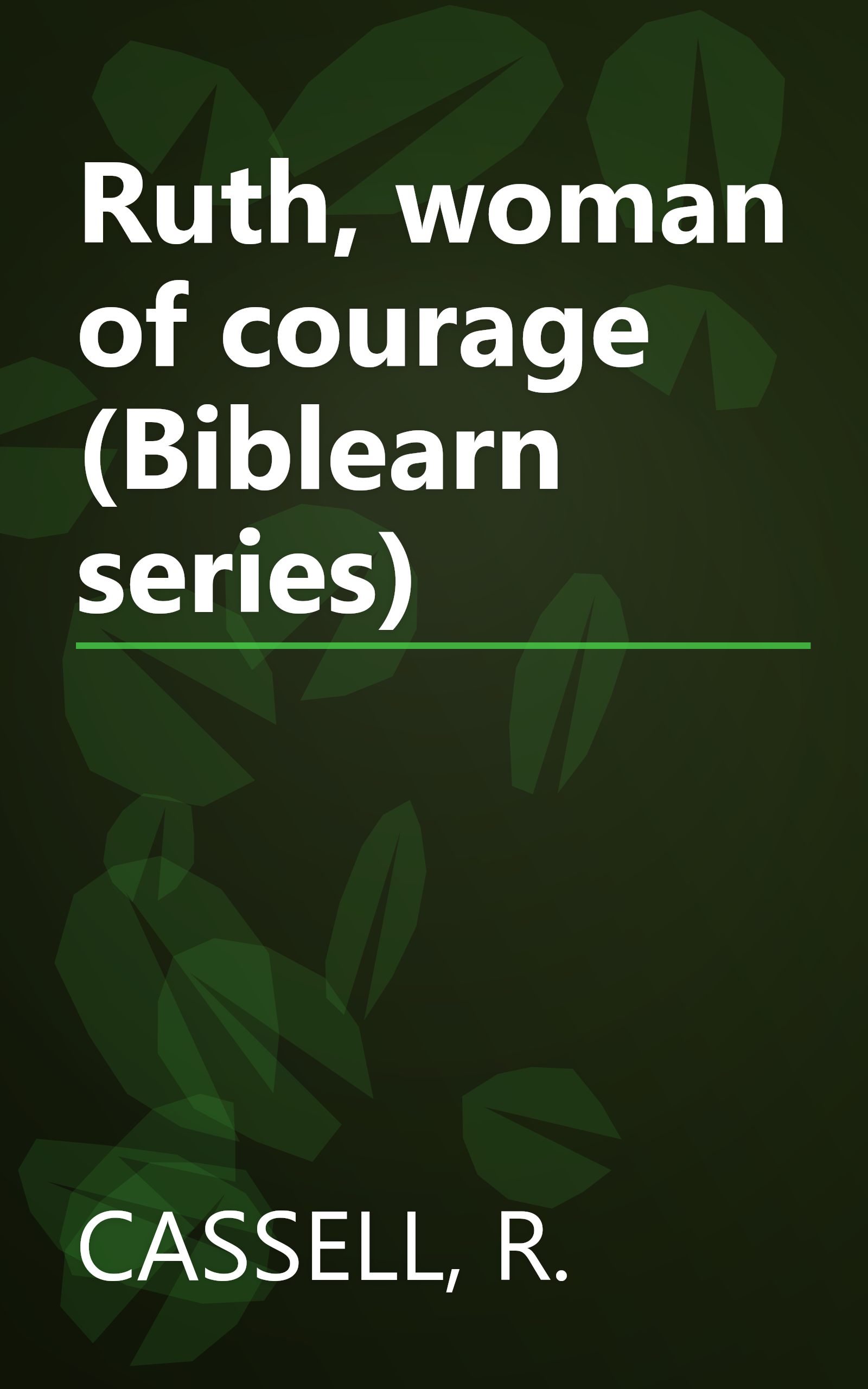 Ruth, woman of courage (Biblearn series) book cover