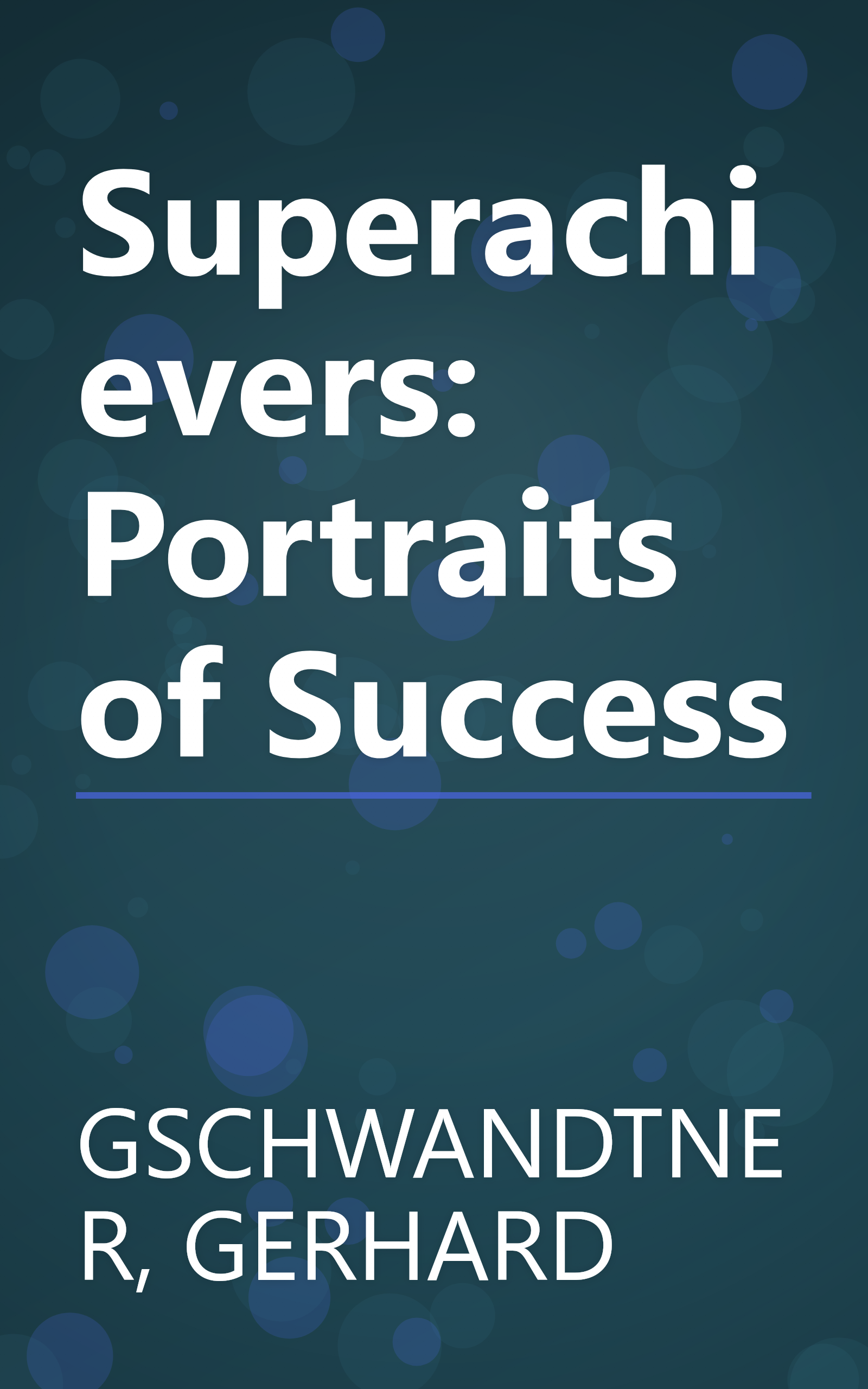 Superachievers: Portraits of Success book cover