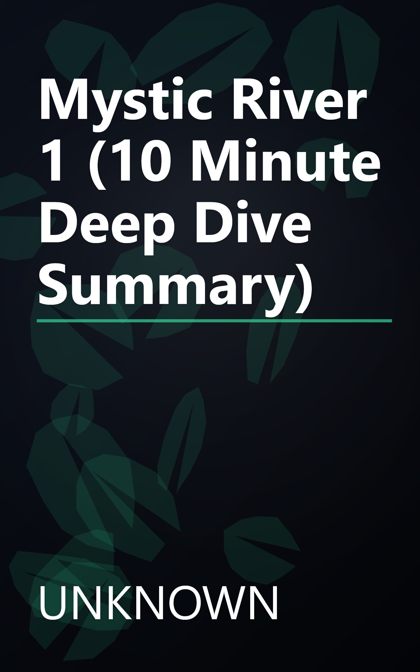Mystic River 1 (10 Minute   Deep Dive Summary) book cover