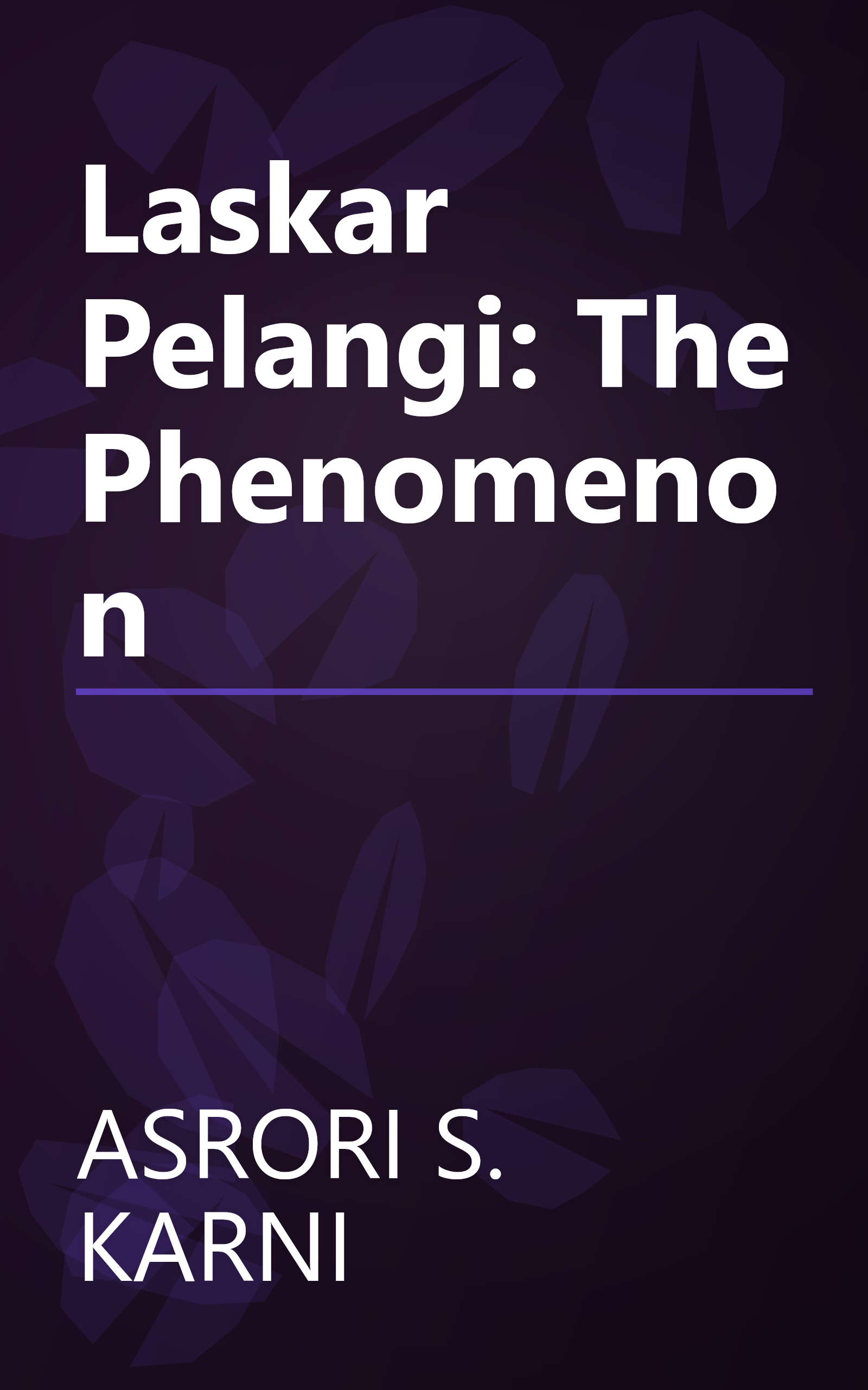 Laskar Pelangi: The Phenomenon book cover