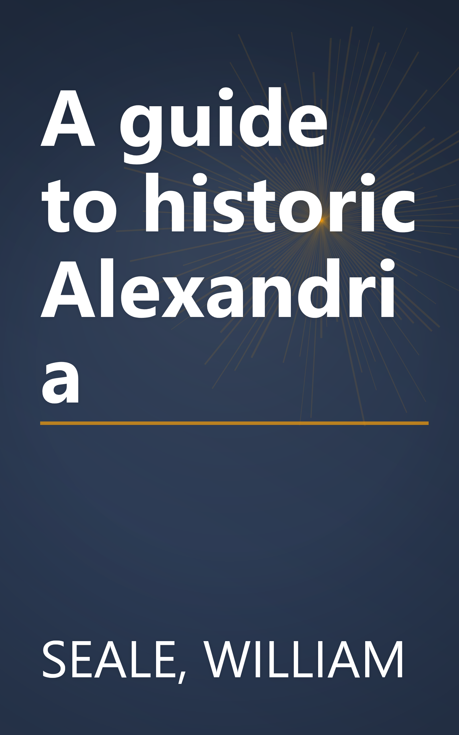 A guide to historic Alexandria book cover