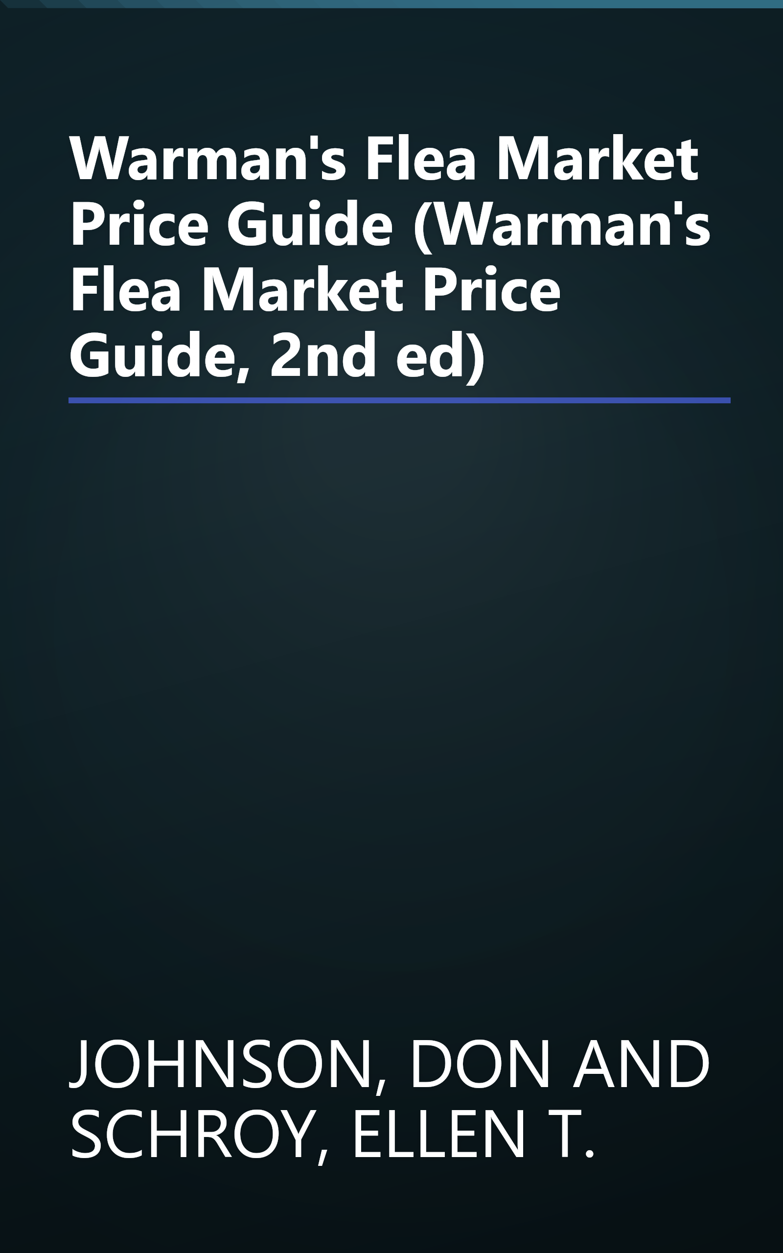 Warman's Flea Market Price Guide (Warman's Flea Market Price Guide, 2nd ed) book cover