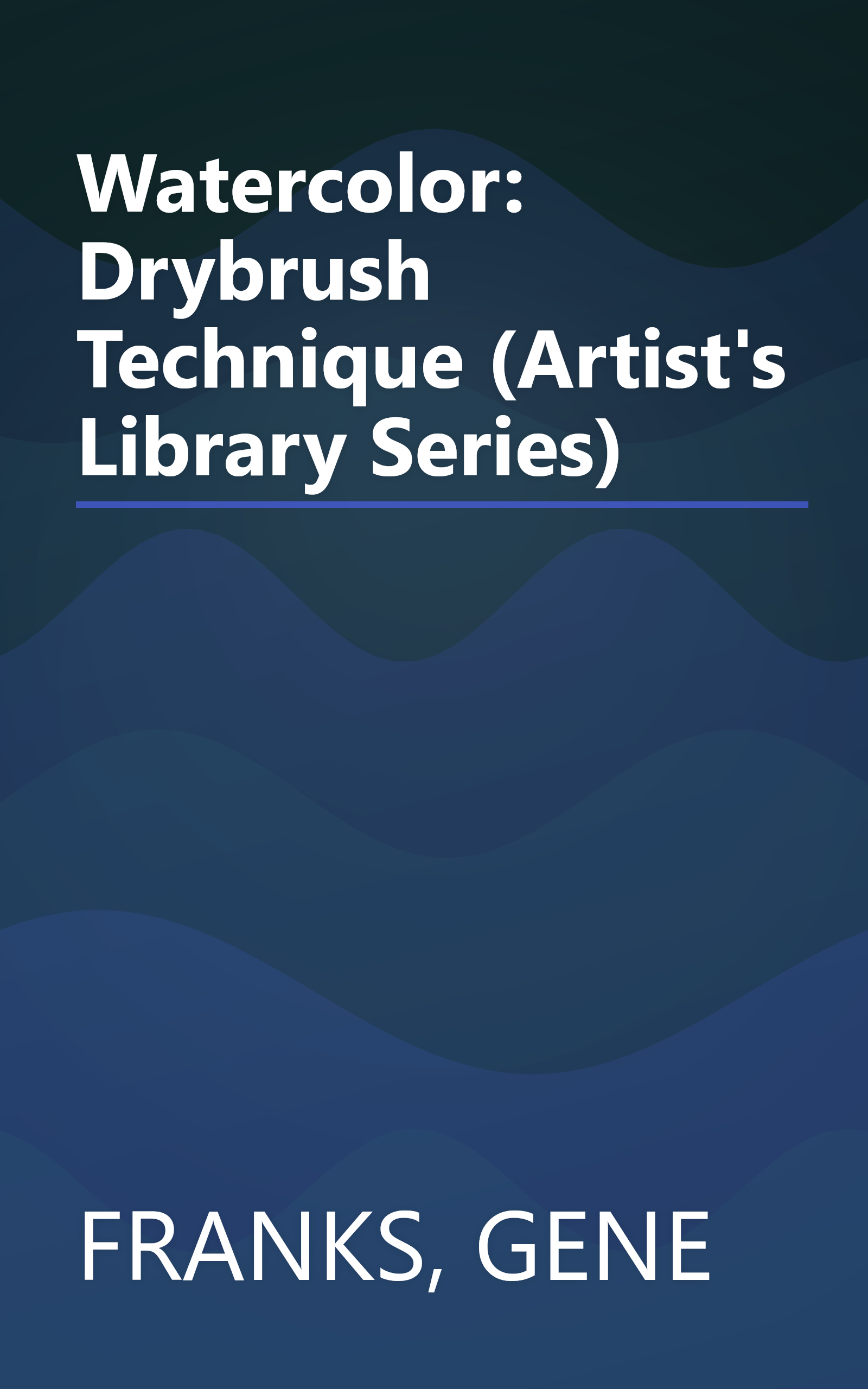 Watercolor: Drybrush Technique (Artist's Library Series) book cover