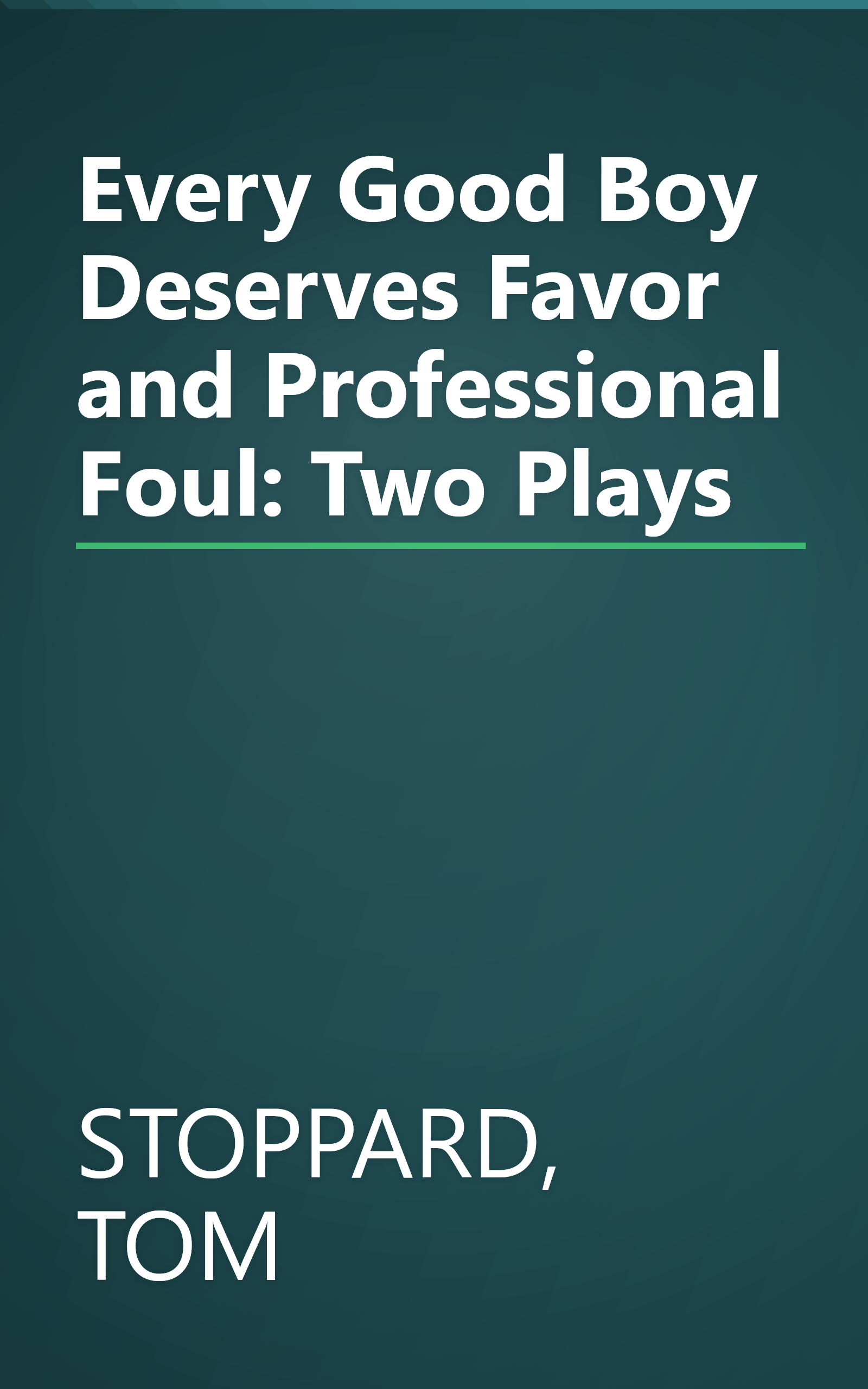 Every Good Boy Deserves Favor and Professional Foul: Two Plays book cover