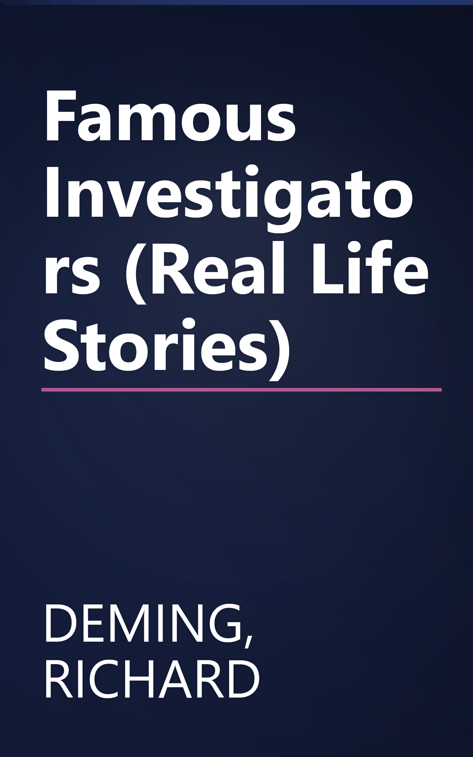 Famous Investigators (Real Life Stories) book cover