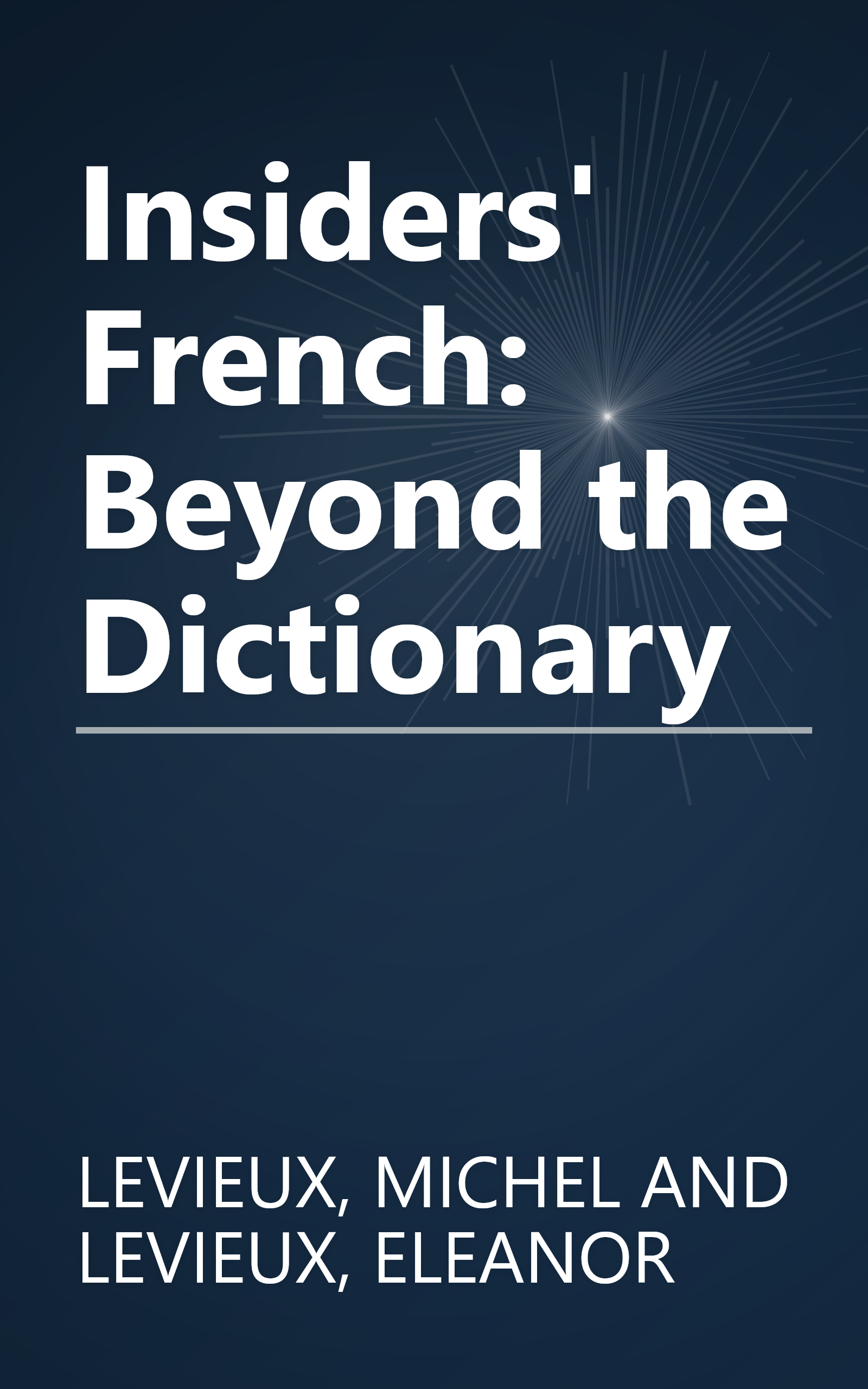 Insiders' French: Beyond the Dictionary book cover