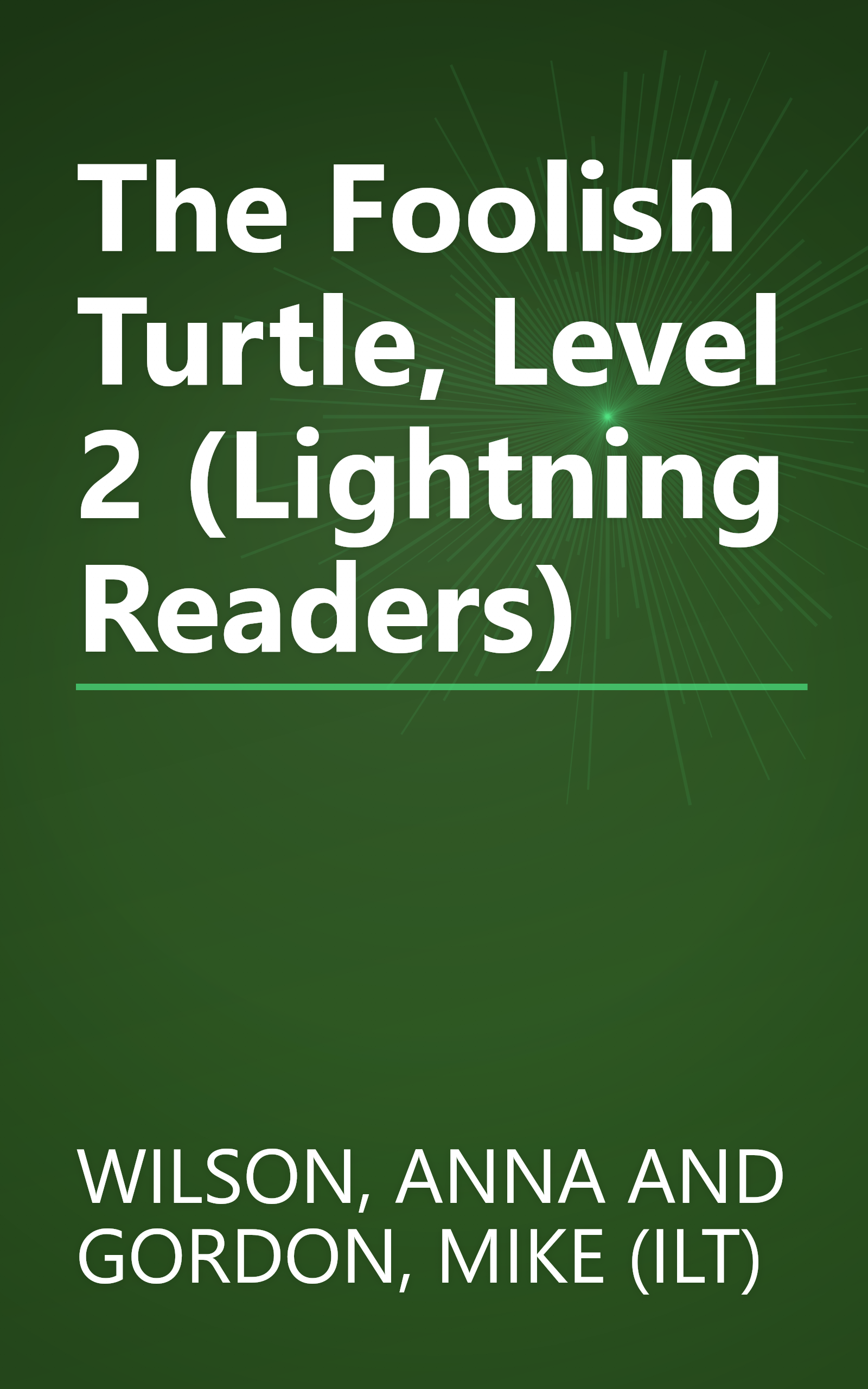 The Foolish Turtle, Level 2 (Lightning Readers) book cover