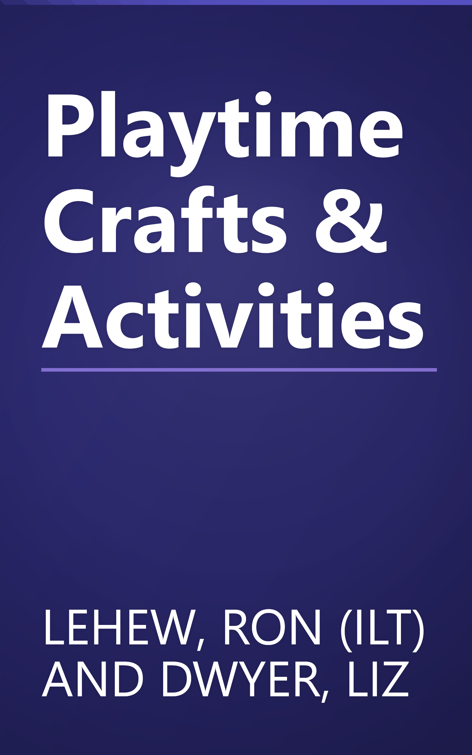 Playtime Crafts & Activities book cover