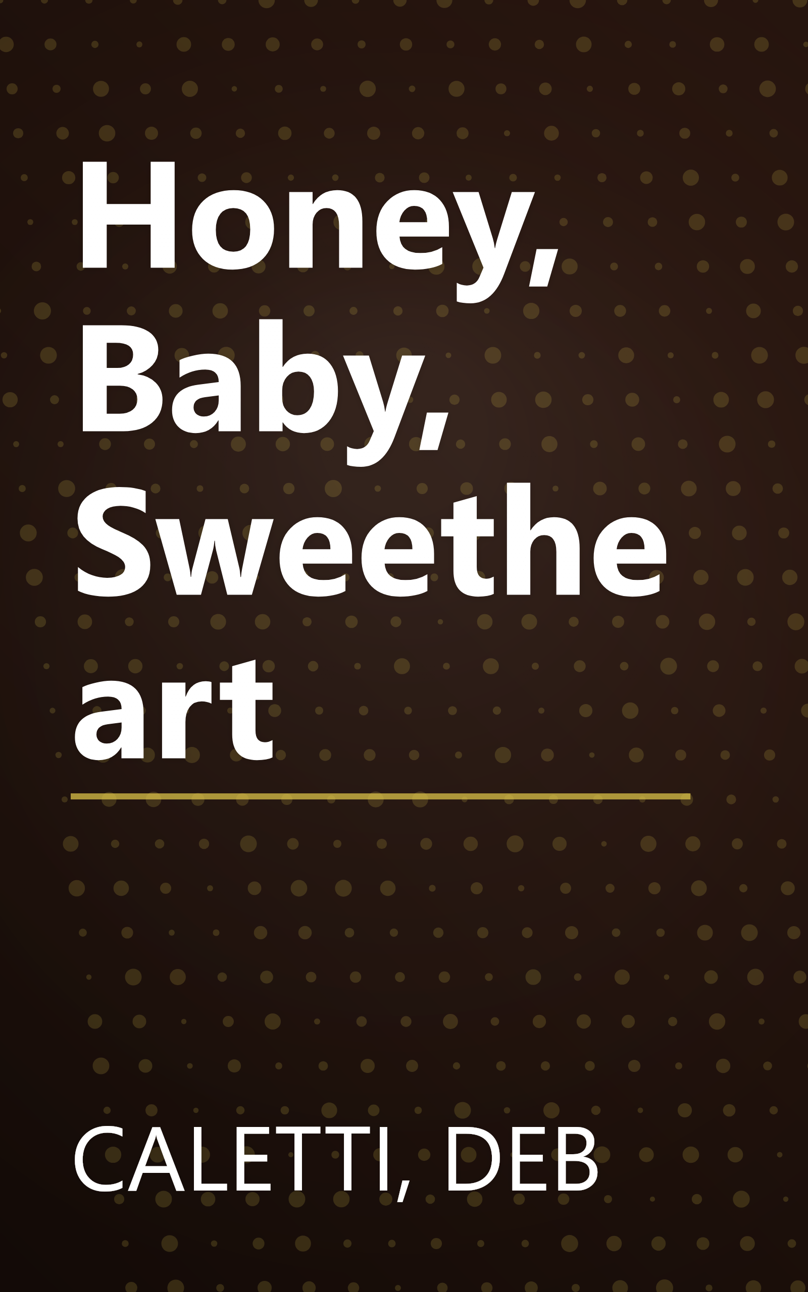 Honey, Baby, Sweetheart book cover