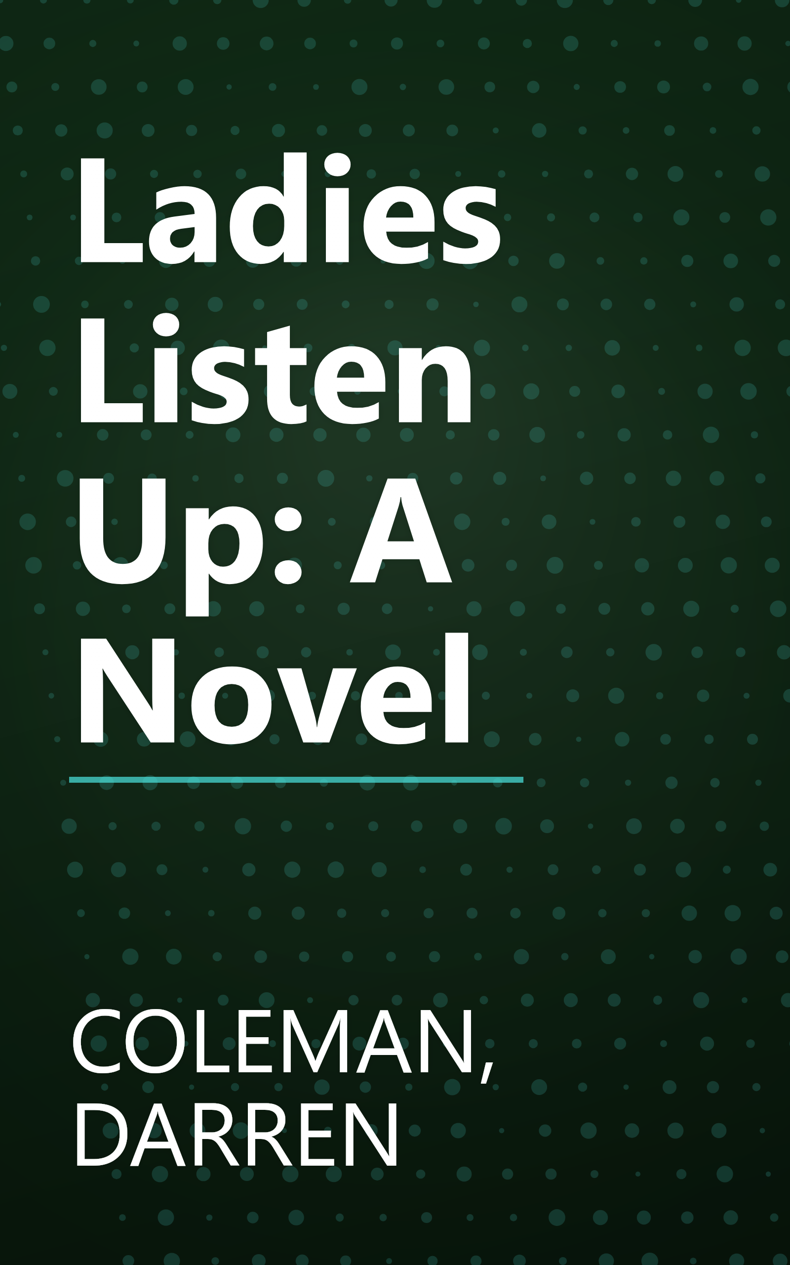 Ladies Listen Up: A Novel book cover