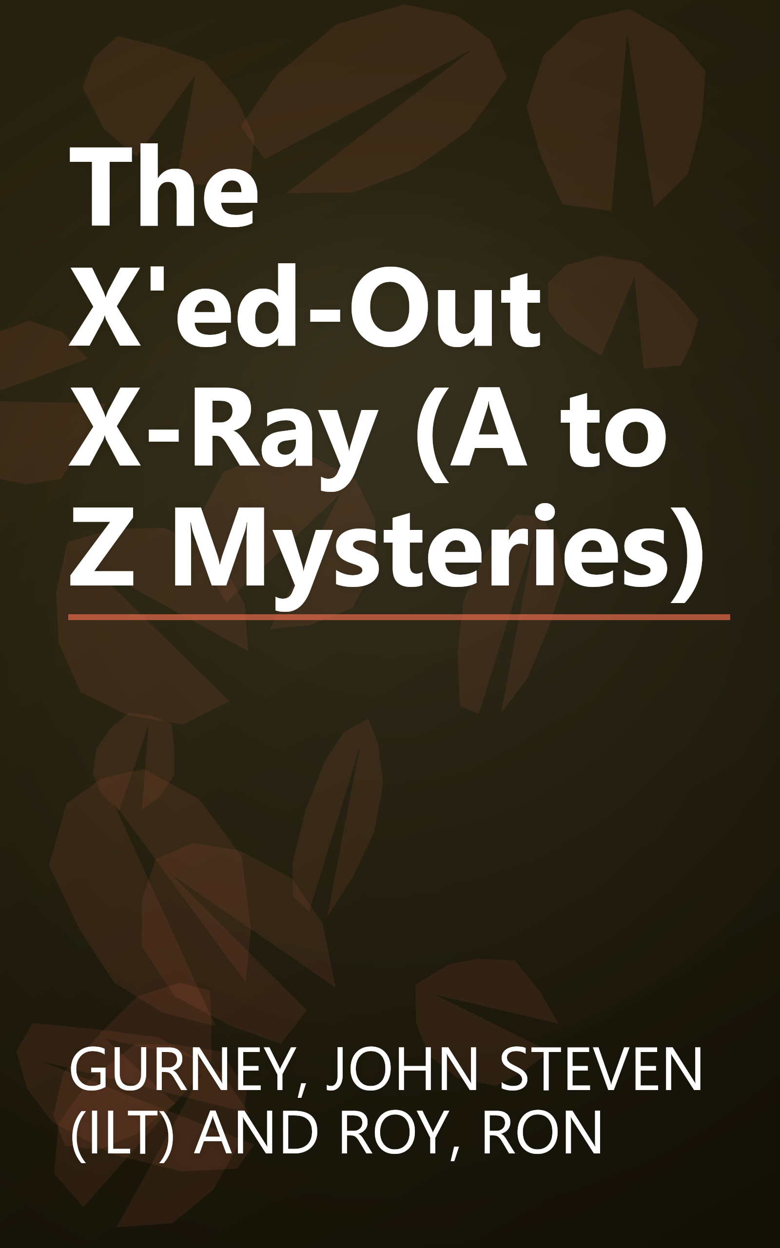 The X'ed-Out X-Ray (A to Z Mysteries) book cover